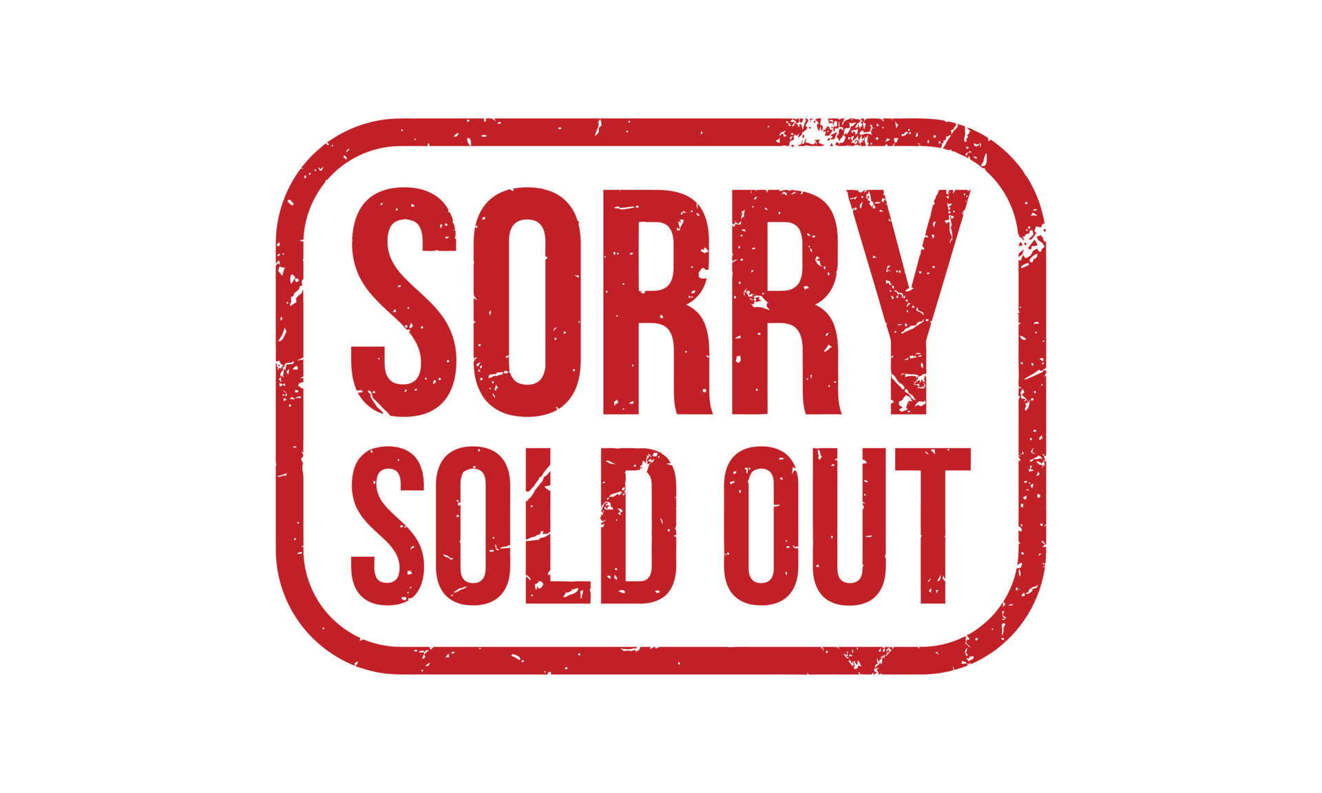 Sorry Sold Out Rubber Grunge Stamp Seal Vector Illustration 20090468 ... Sorry Sold Out Rubber Grunge Stamp Seal Vector Illustration 20090468 ...