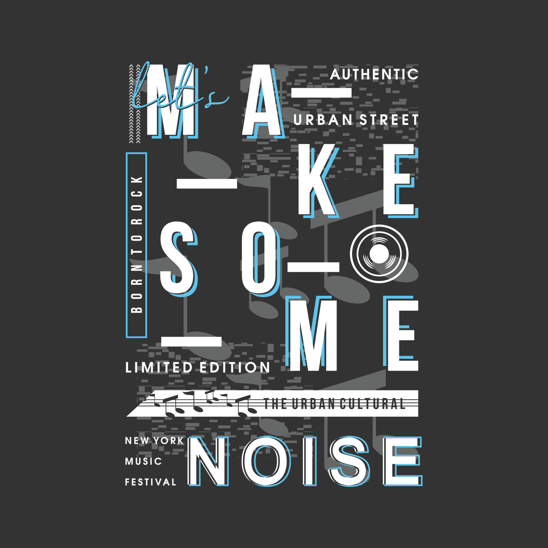 let's make some noise text frame on music theme graphic typography ...
