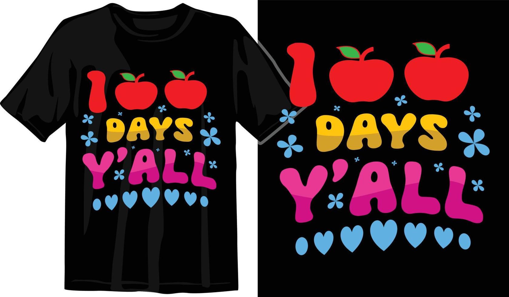 100th Days Of School Hundred Days T Shirt Design 100th Days