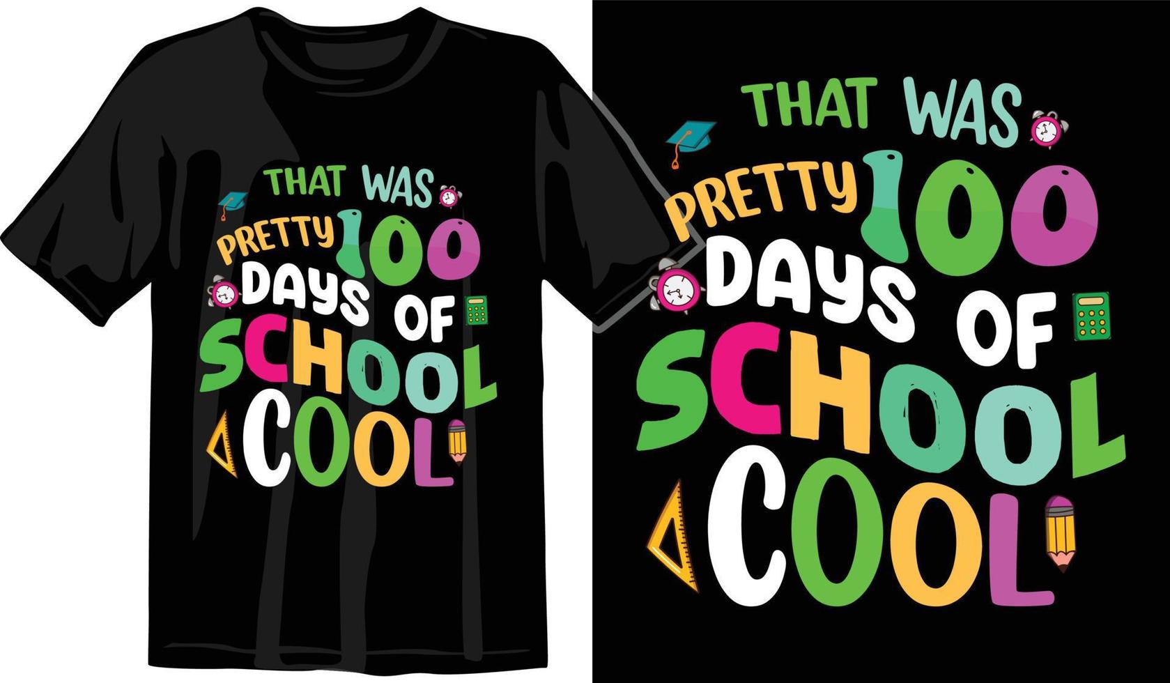 100th Days Of School Hundred Days T Shirt Design 100th Days