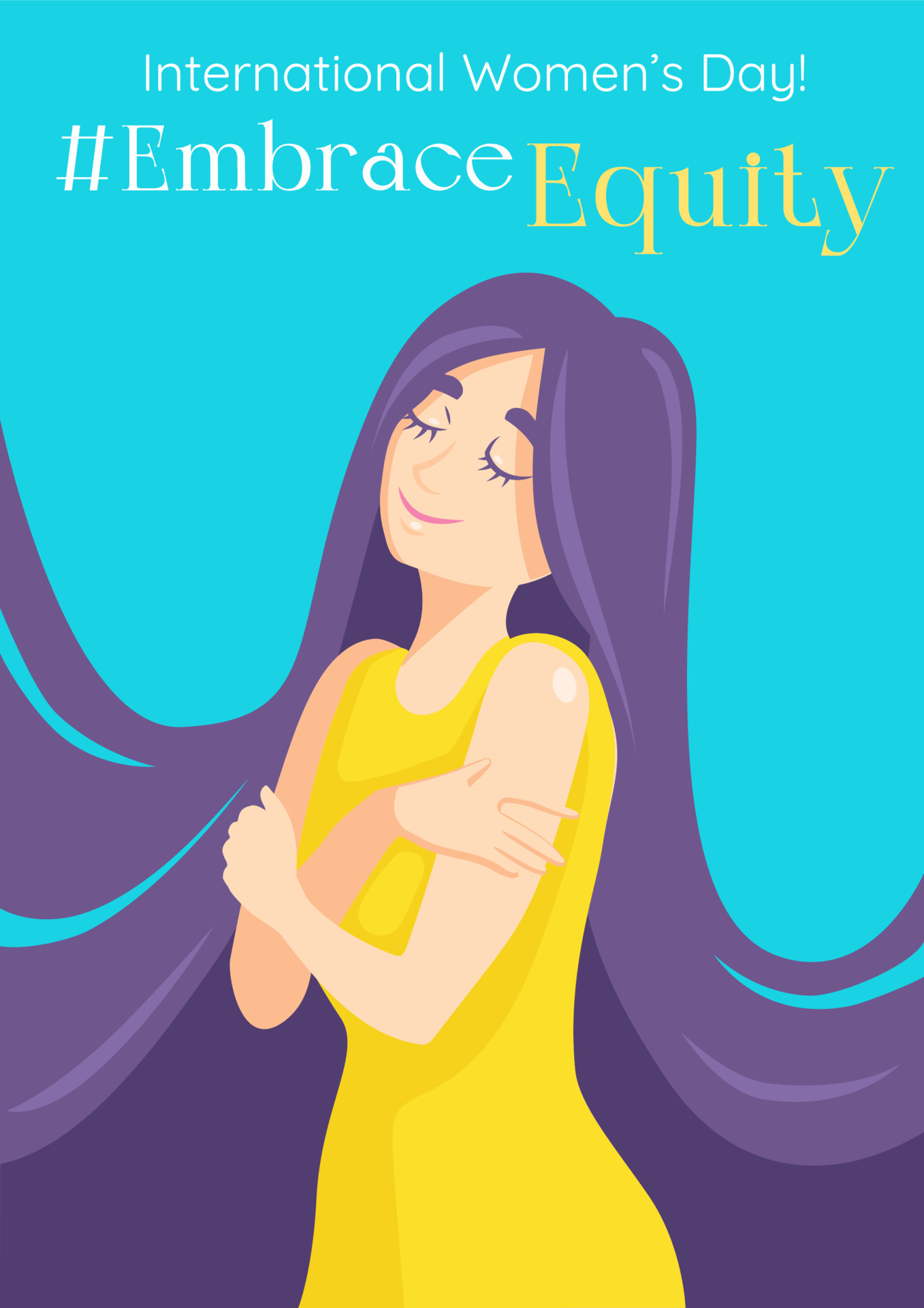Embrace Equity poster with a cute woman in a yellow dress character hugging herself. Embrace ...