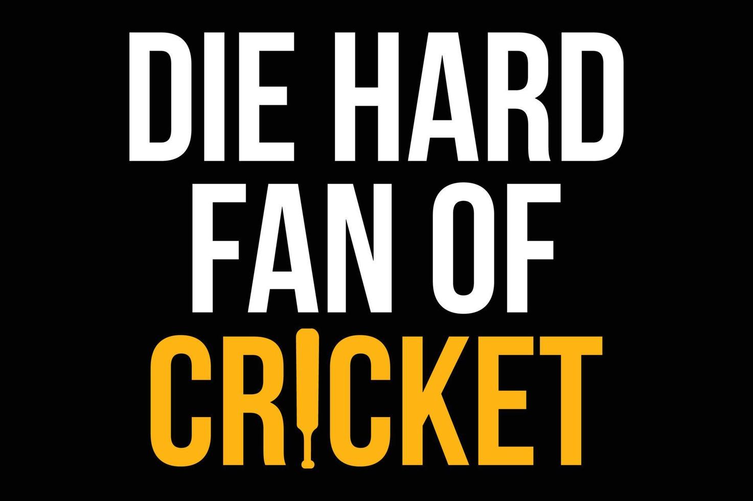 Die Hard Fan Of Cricket Cricket Lover 20796162 Vector Art At Vecteezy die-hard-fan-of-cricket-cricket-lover-20796162-vector-art-at-vecteezy