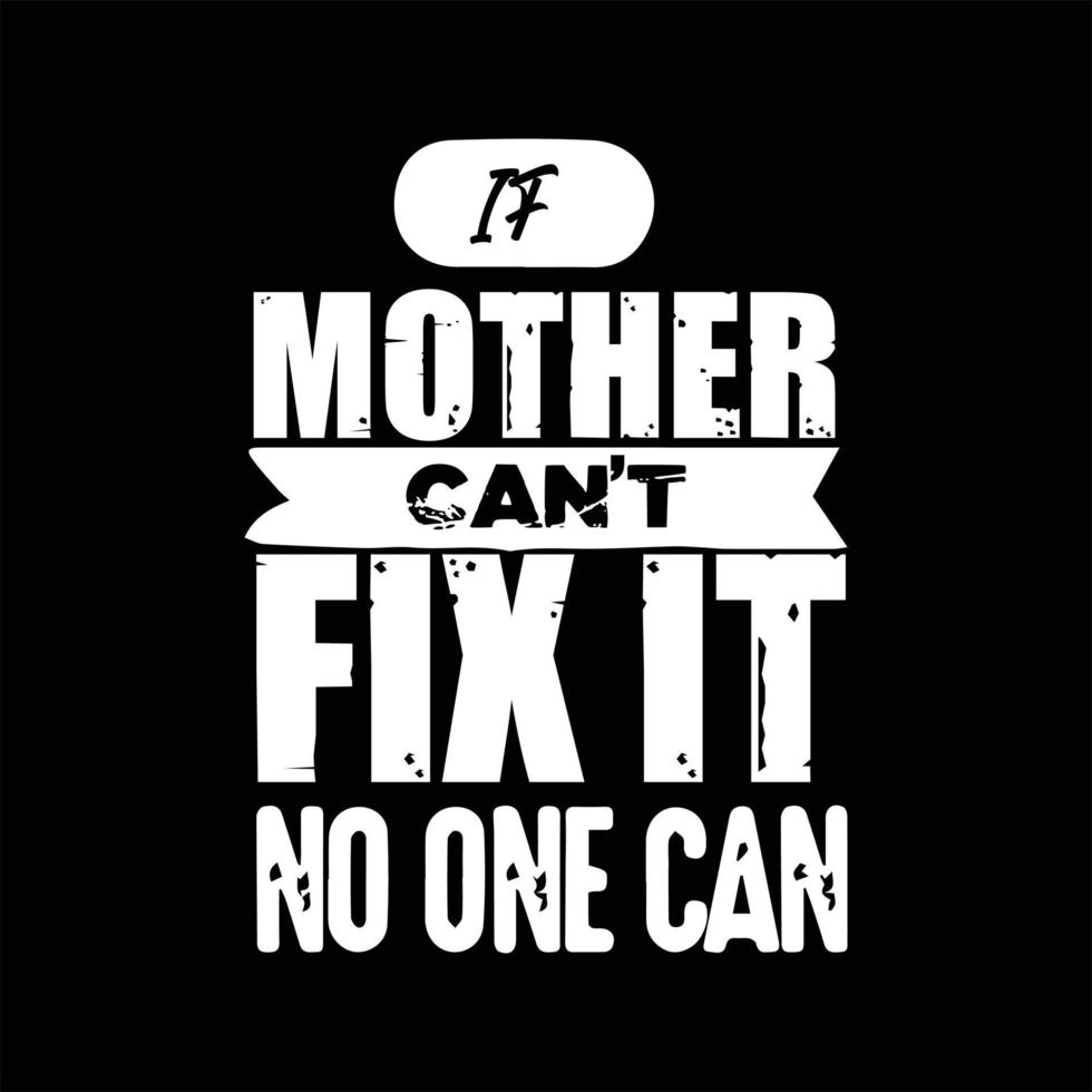 Mother T Shirt Design 20817115 Vector Art At Vecteezy