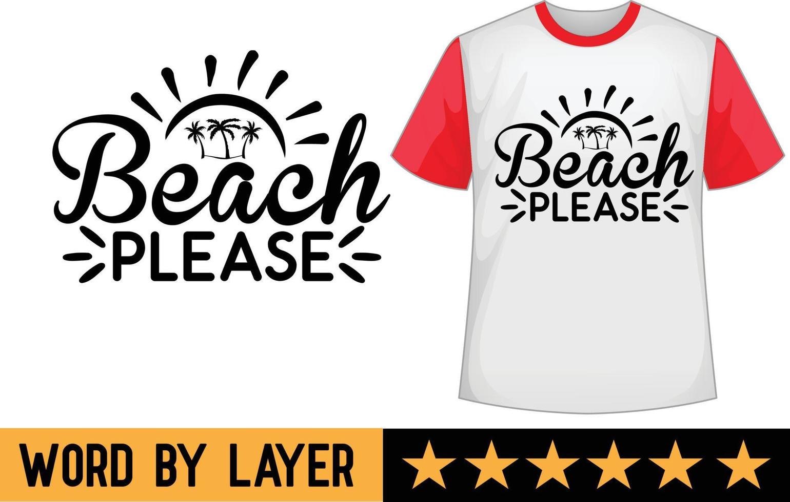 Beach Please Svg T Shirt Design 20915066 Vector Art At Vecteezy