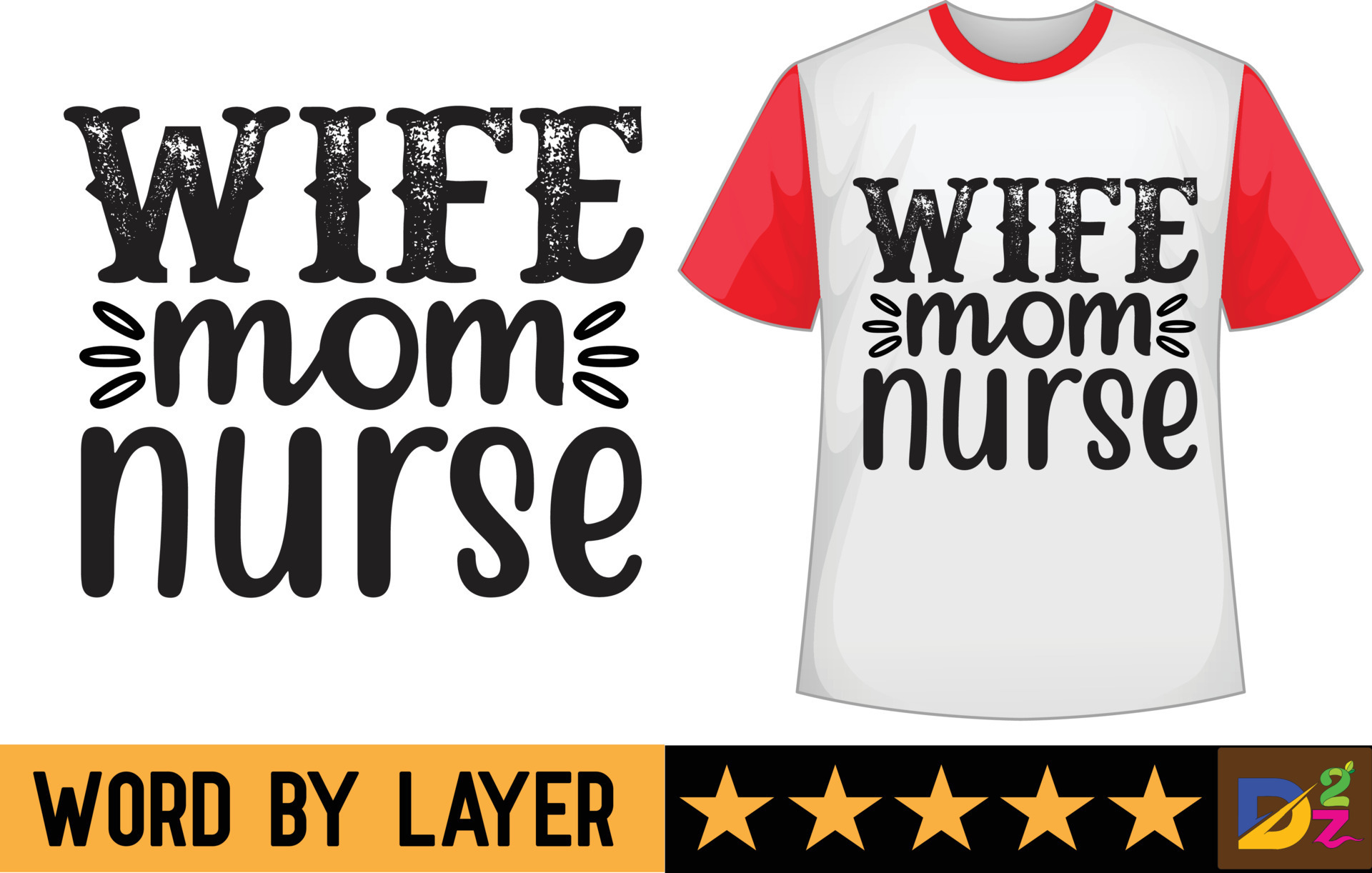 Wife Mom Nurse Svg T Shirt Design 20915438 Vector Art At Vecteezy