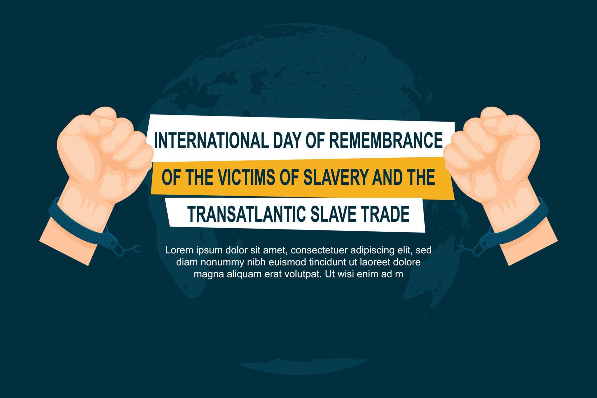 International Day Of Remembrance Of The Victims Of Slavery And The