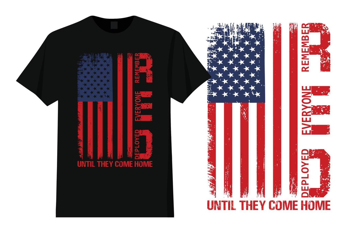 Remember Everyone Deployed T Shirt Design 21056169 Vector Art At Vecteezy