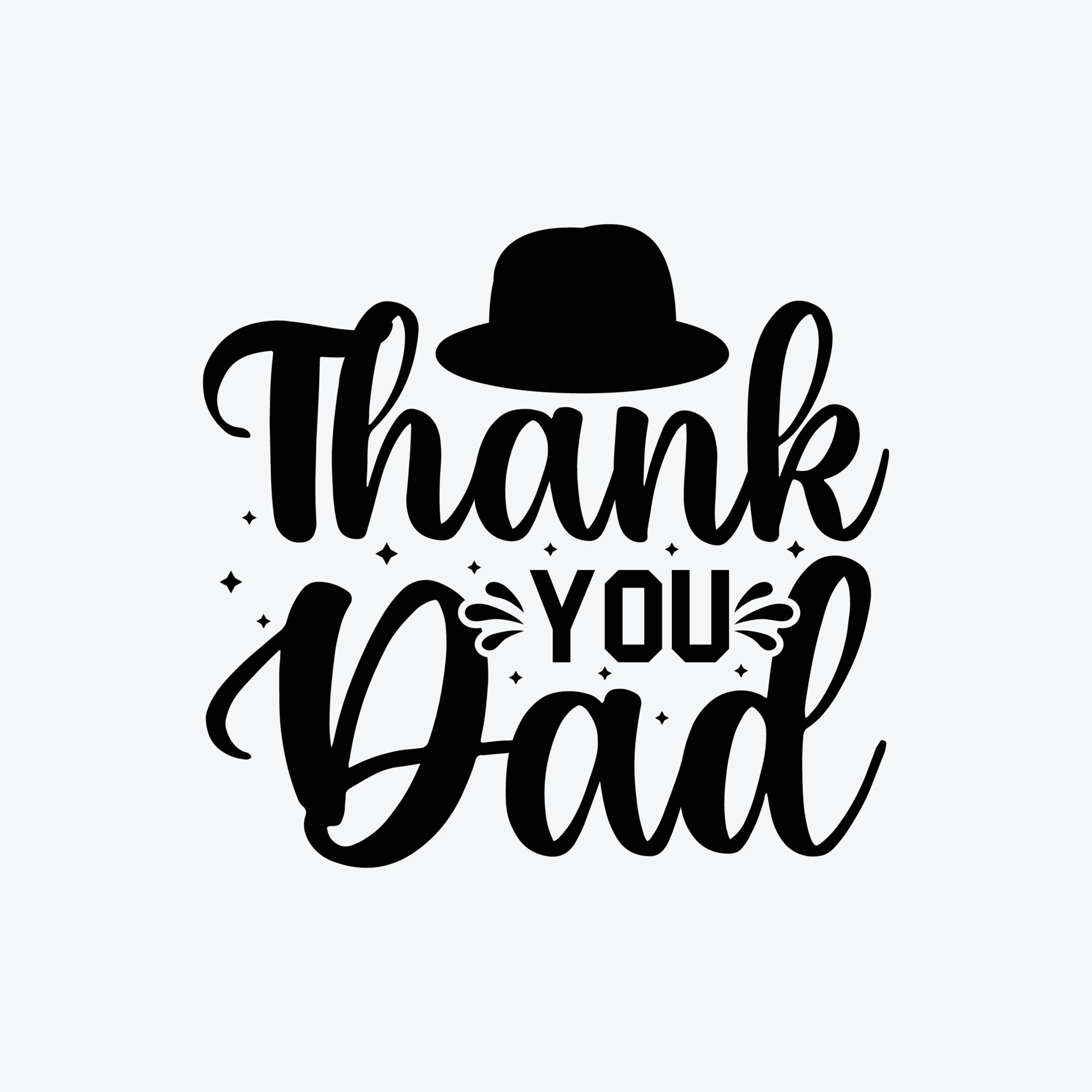 Thank You Dad Typography Vector Fathers Quote T Shirt Design 21068789 Vector Art At Vecteezy