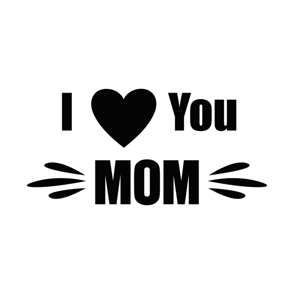 I Love Mom PNGs for Free Download