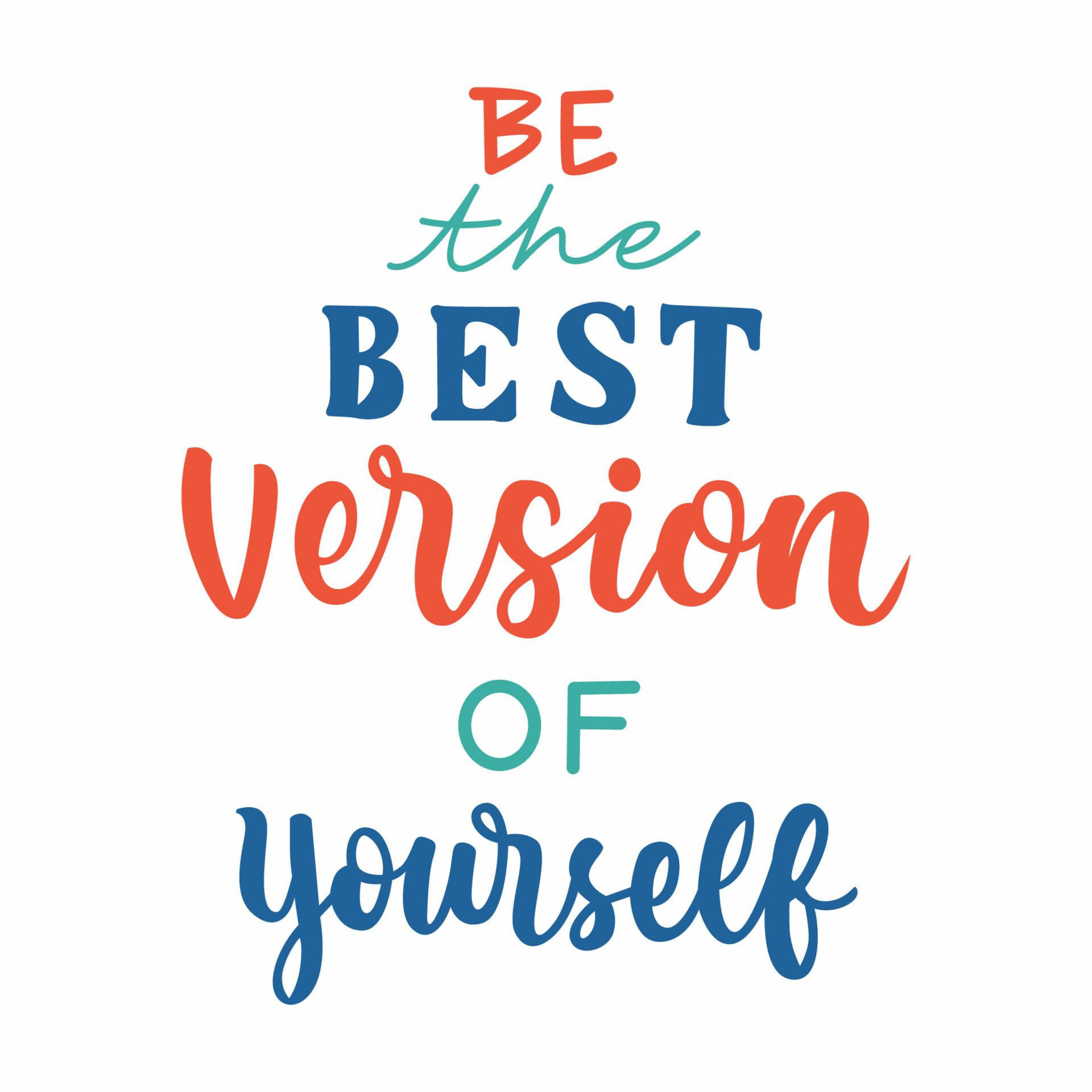 vector quote. be the best version of yourself isolated on white ... vector quote. be the best version of yourself isolated on white ...