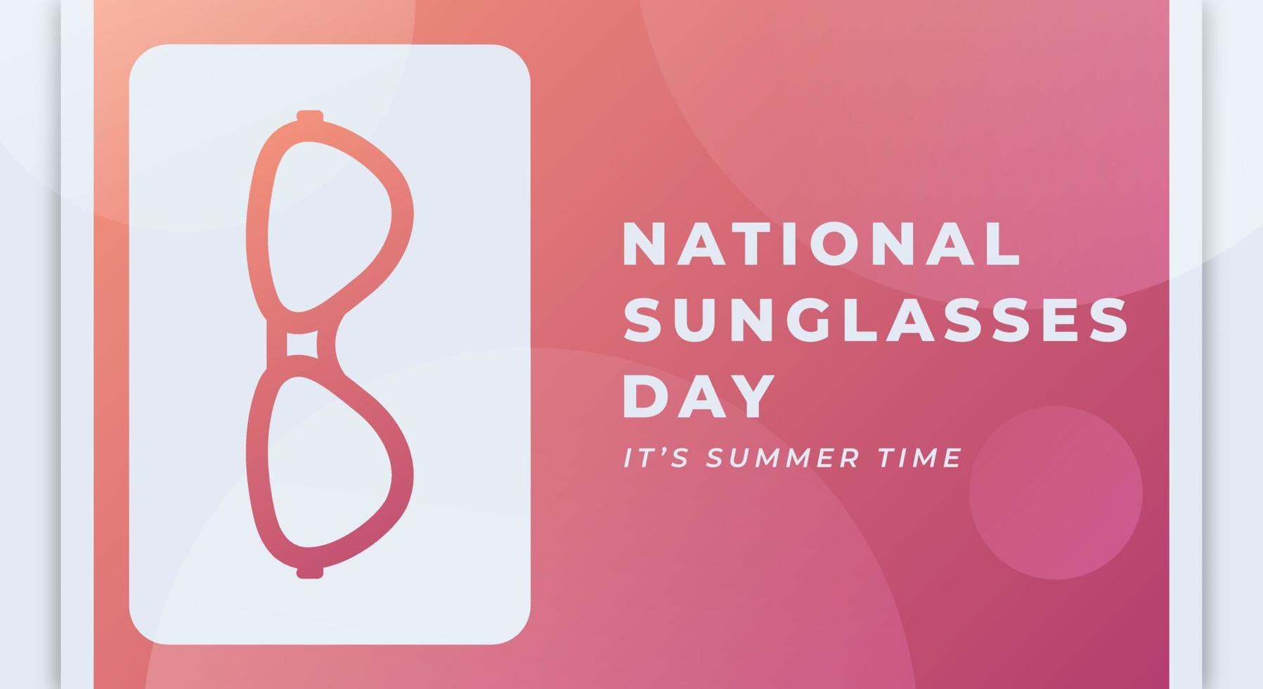 Happy National Sunglasses Day June Celebration Vector Design Illustration Template For