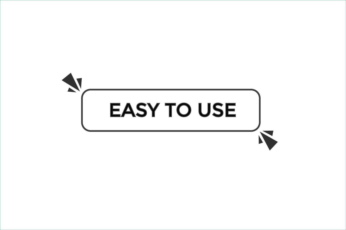 easy to use button vectors.sign label speech bubble easy to use ...
