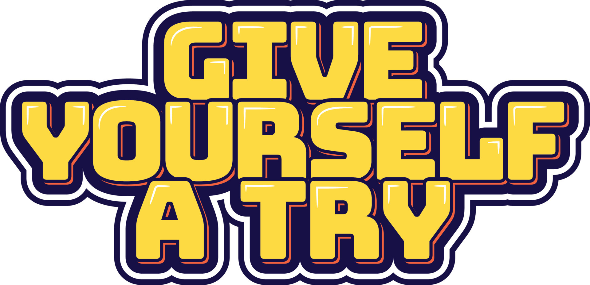 Give Yourself a Try 21516037 Vector Art at Vecteezy