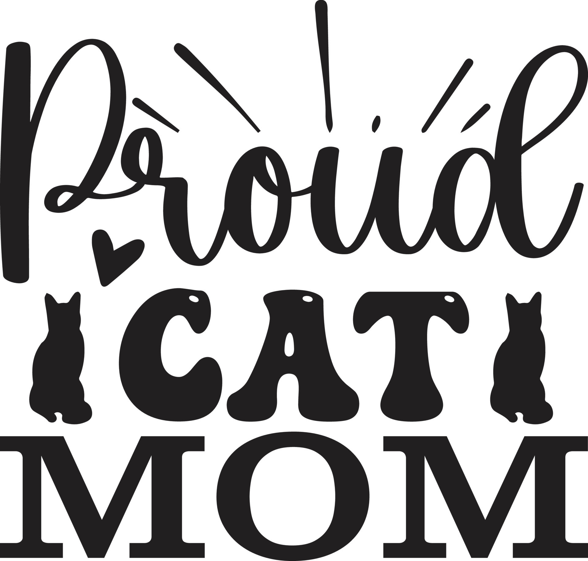 Proud Cat Mom Typography Vector T Shirt 21583499 Vector Art At Vecteezy