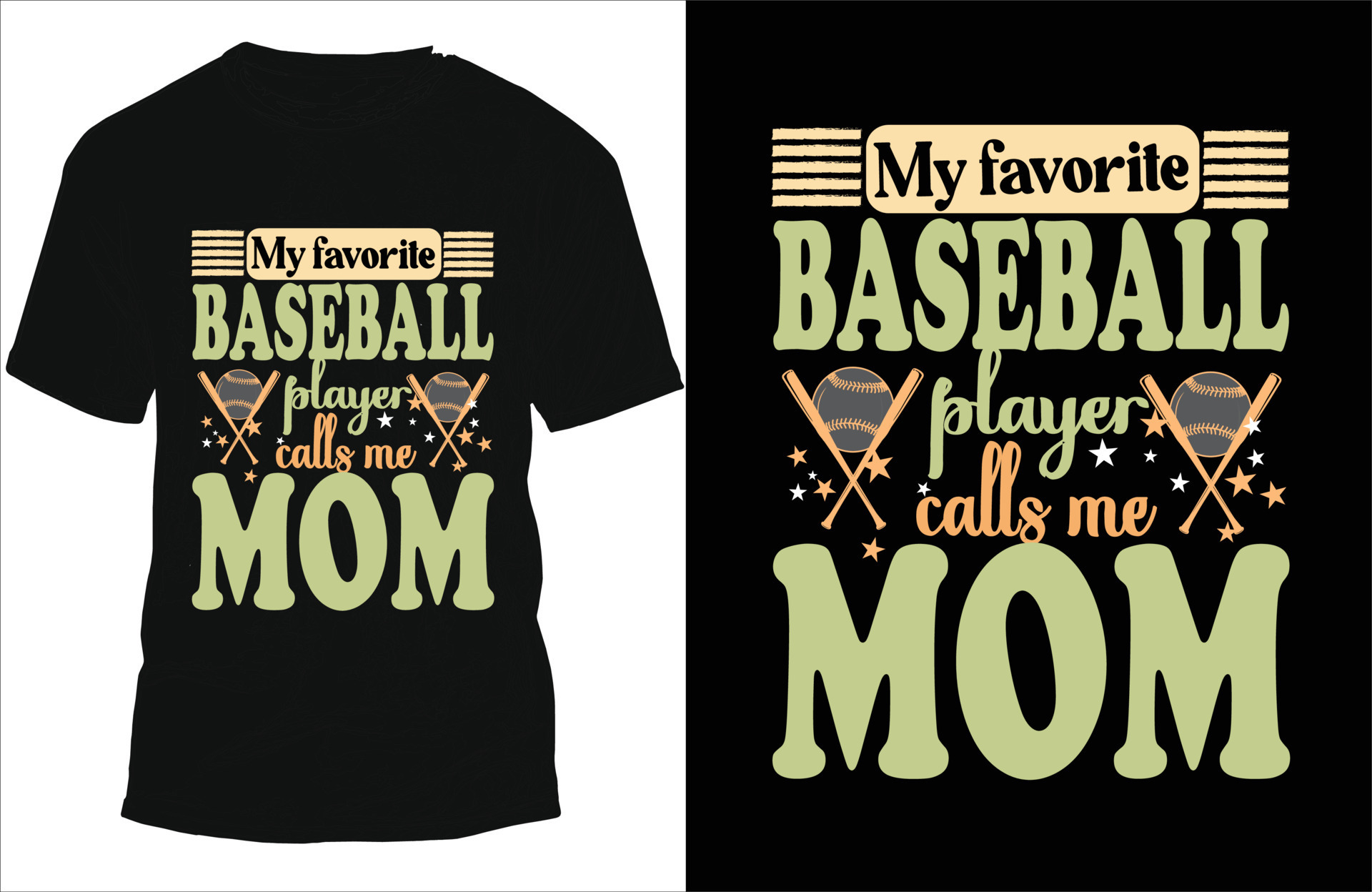 My Favorite Baseball Player Calls Me Mom T Shirt Vector Design