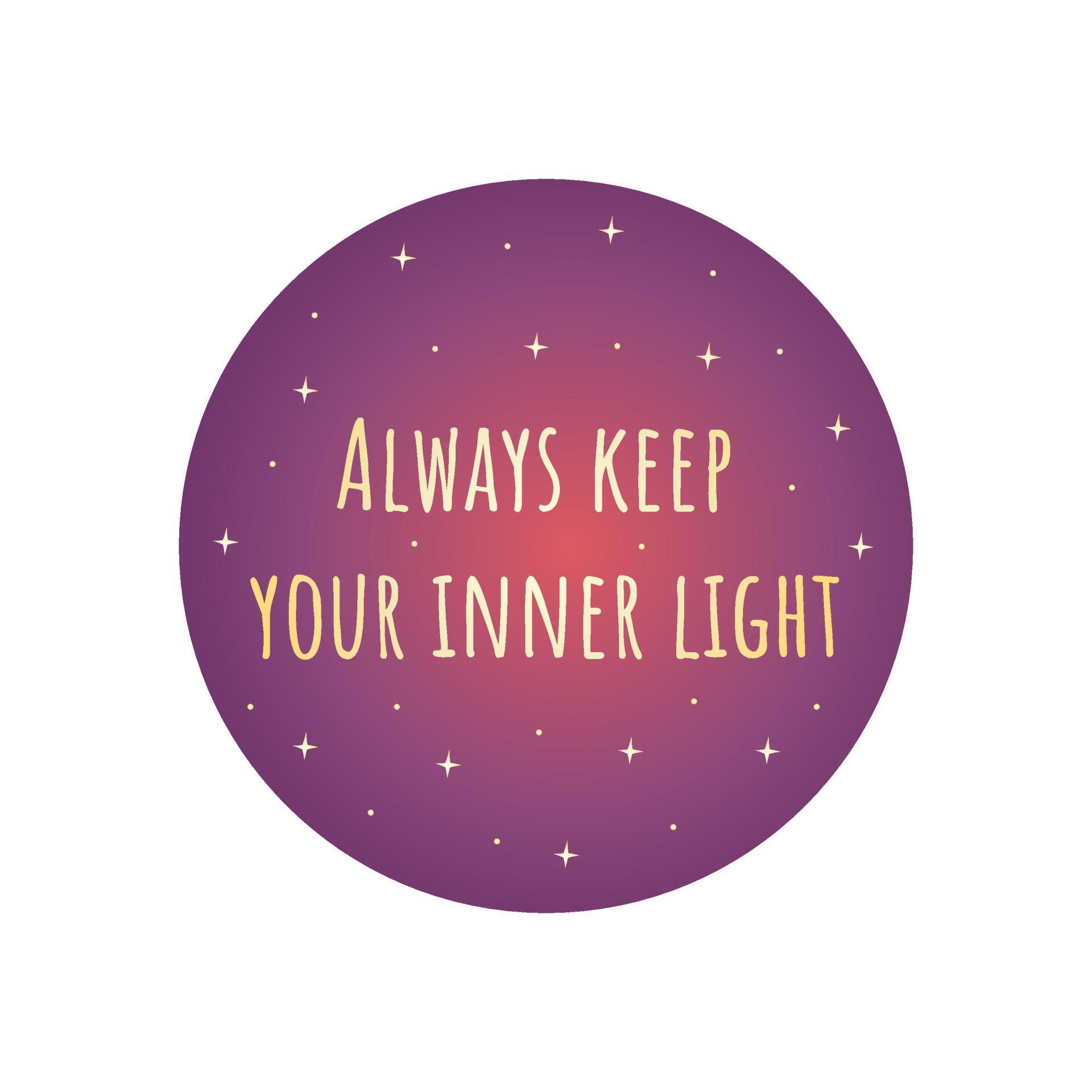 Phrase Always Keep Your Inner Light Vector 21614605 Vector Art At Vecteezy