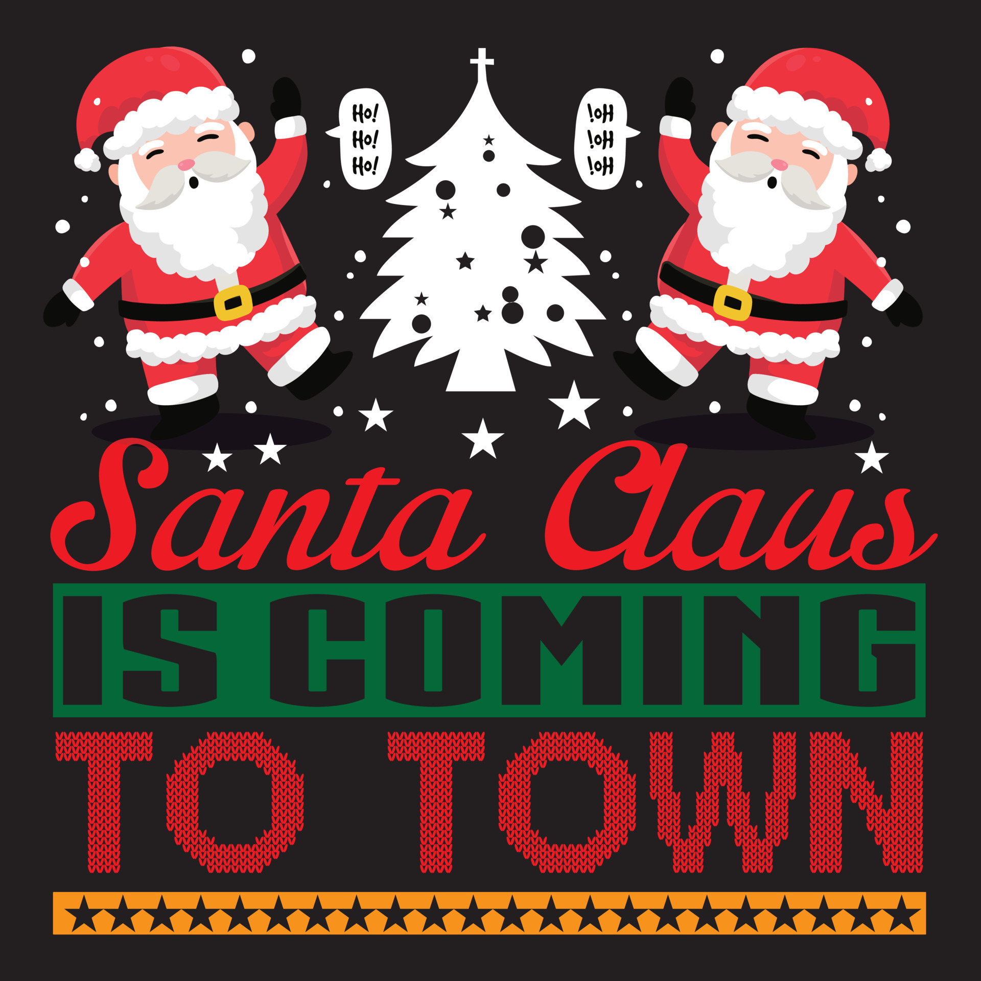 Santa Claus is coming to town 21626347 Vector Art at Vecteezy Santa Claus is coming to town 21626347 Vector Art at Vecteezy