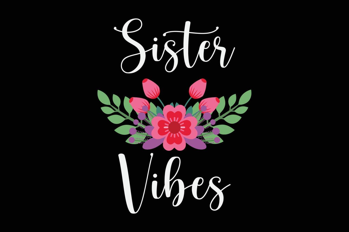 Sister Vibes T-Shirt Design 21678192 Vector Art at Vecteezy