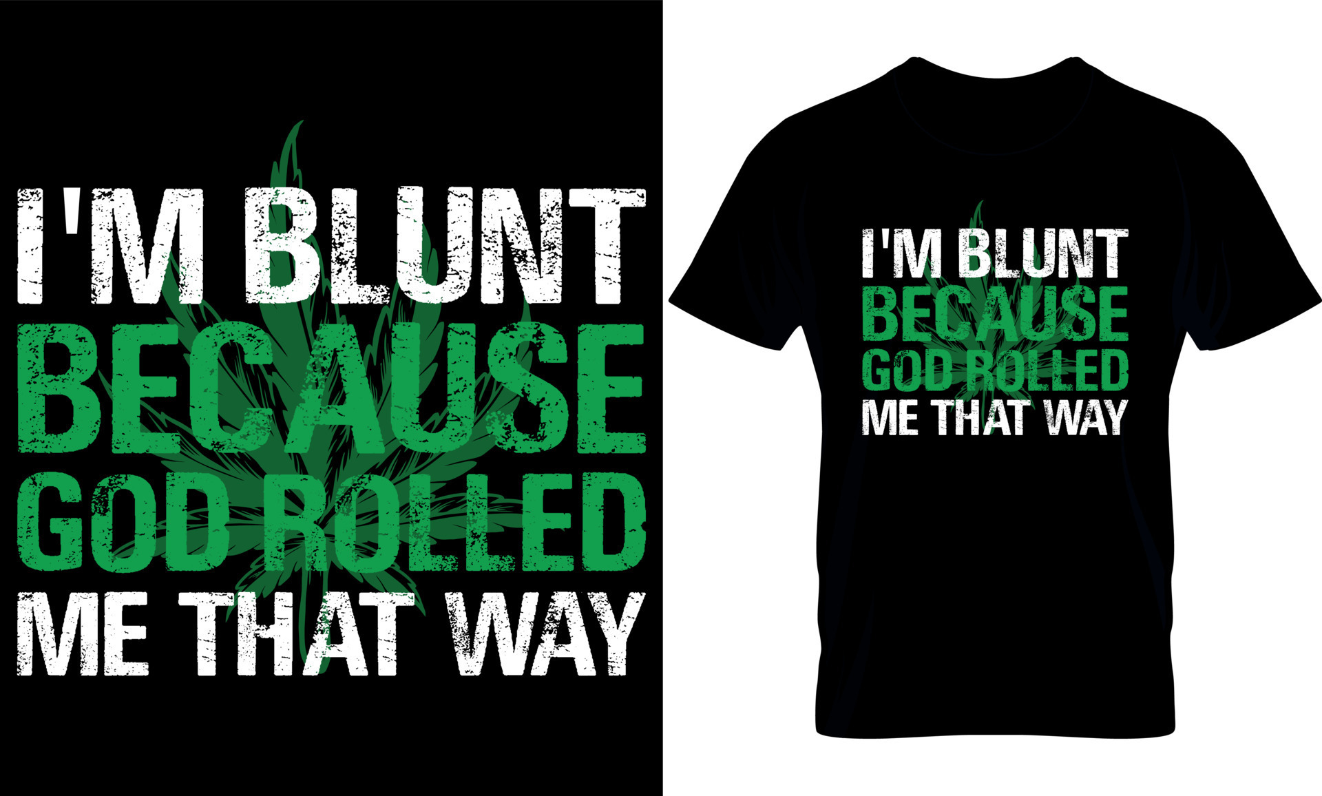 Cannabis Typography T Shirt Design Weed T Shirt Design Weed T Shirt