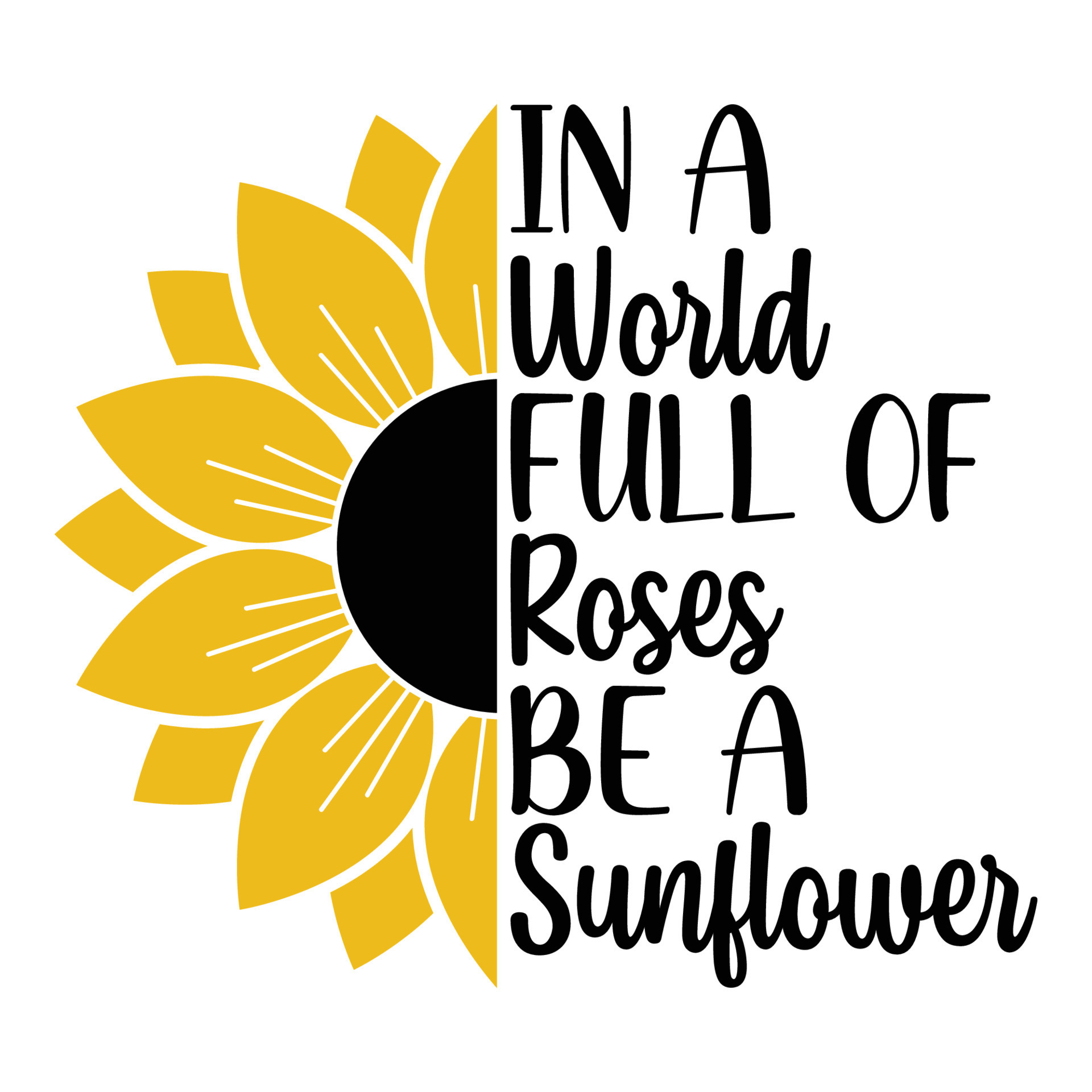 Sunflower Sublimation Svg Files For Cricut Motivation Sunflower