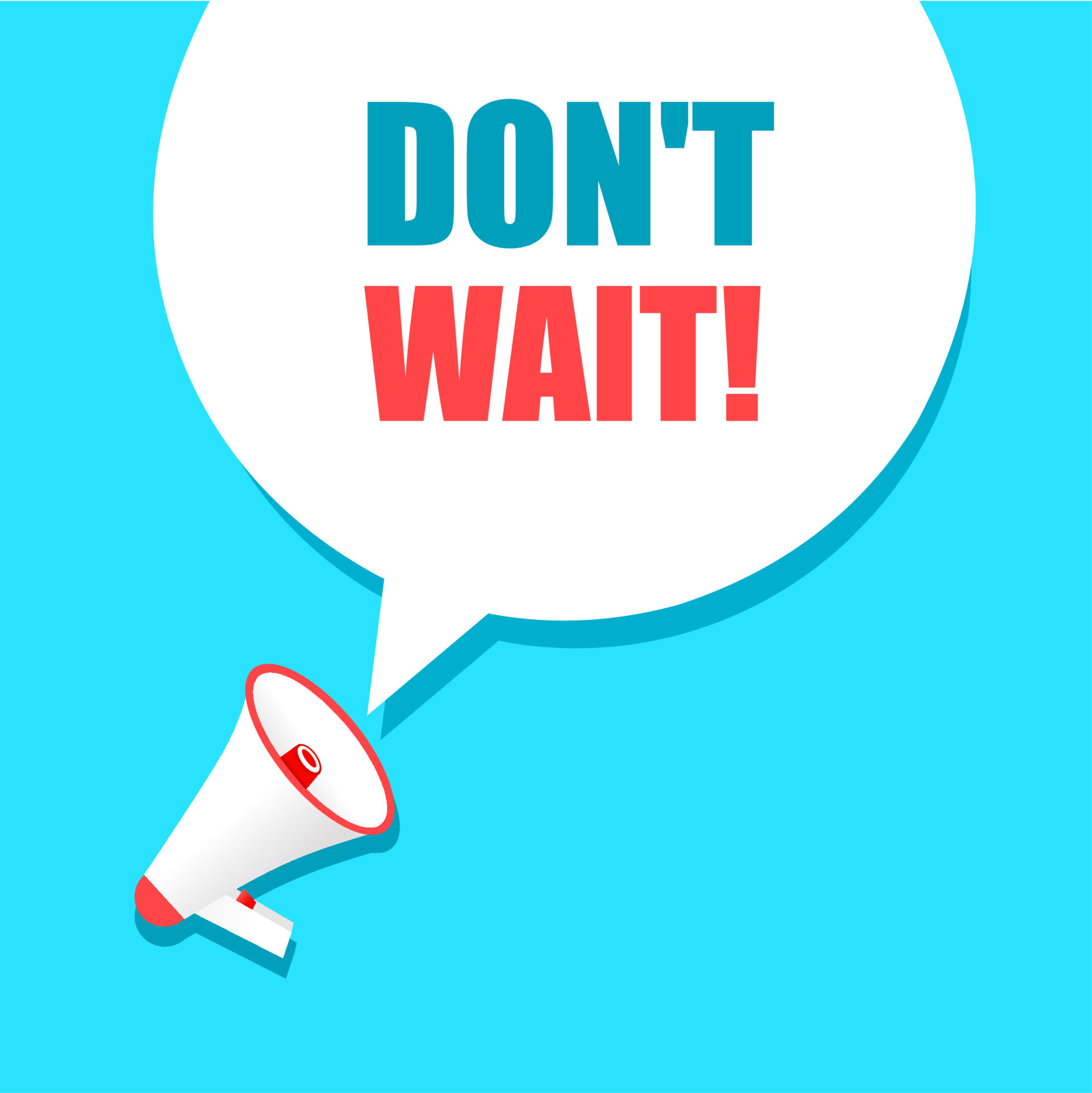 Don't wait, text written in speech bubble icon. Banner template. Modern ... Don't wait, text written in speech bubble icon. Banner template. Modern ...