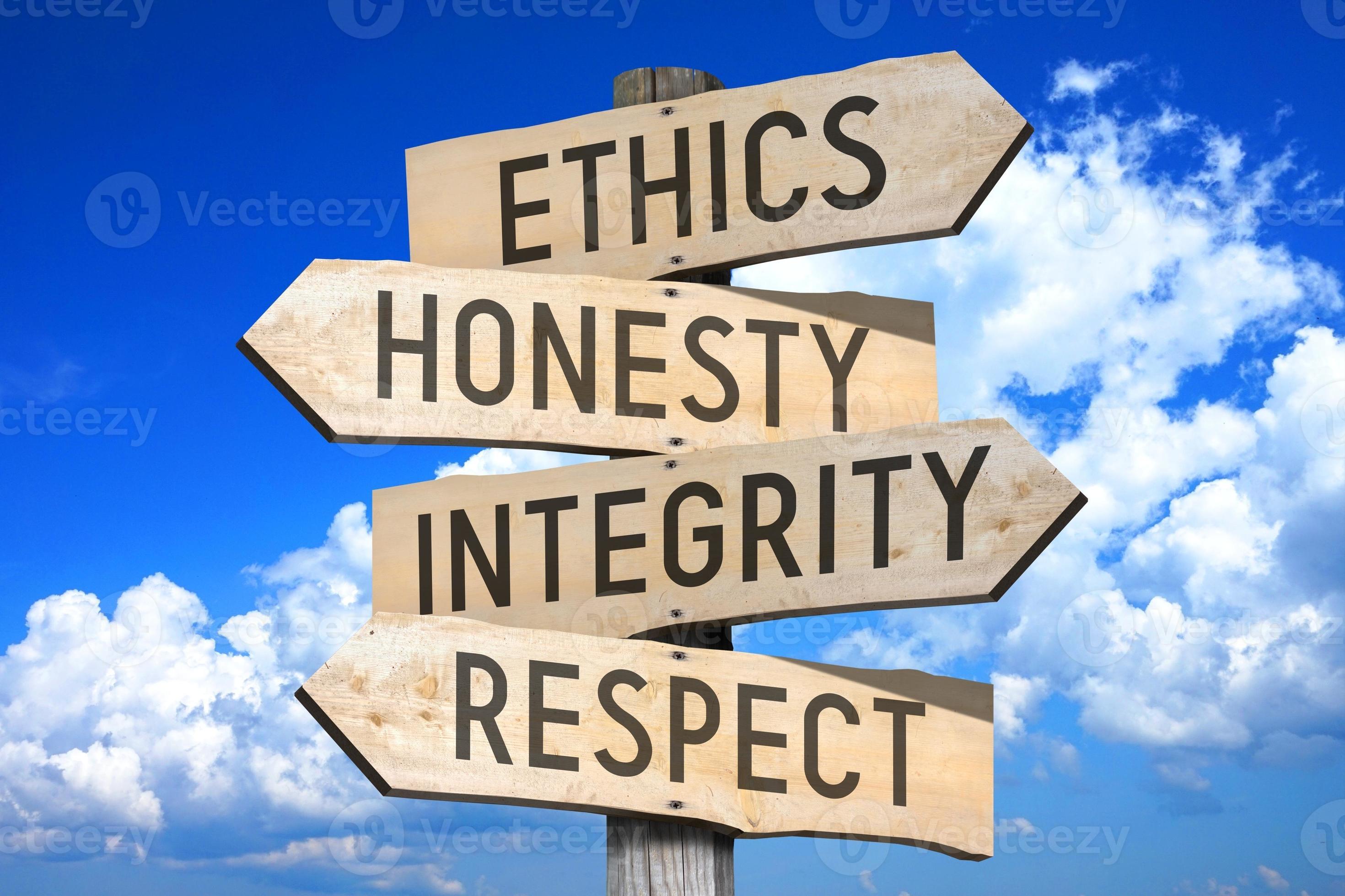 Ethics, Honesty, integrity, Respect - Wooden Signpost with Four Arrows ...