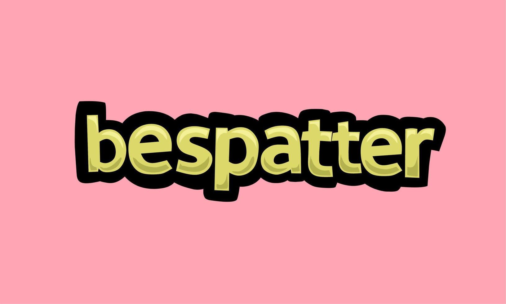 bespatter writing vector design on a pink background 21868959 Vector ... bespatter writing vector design on a pink background 21868959 Vector ...