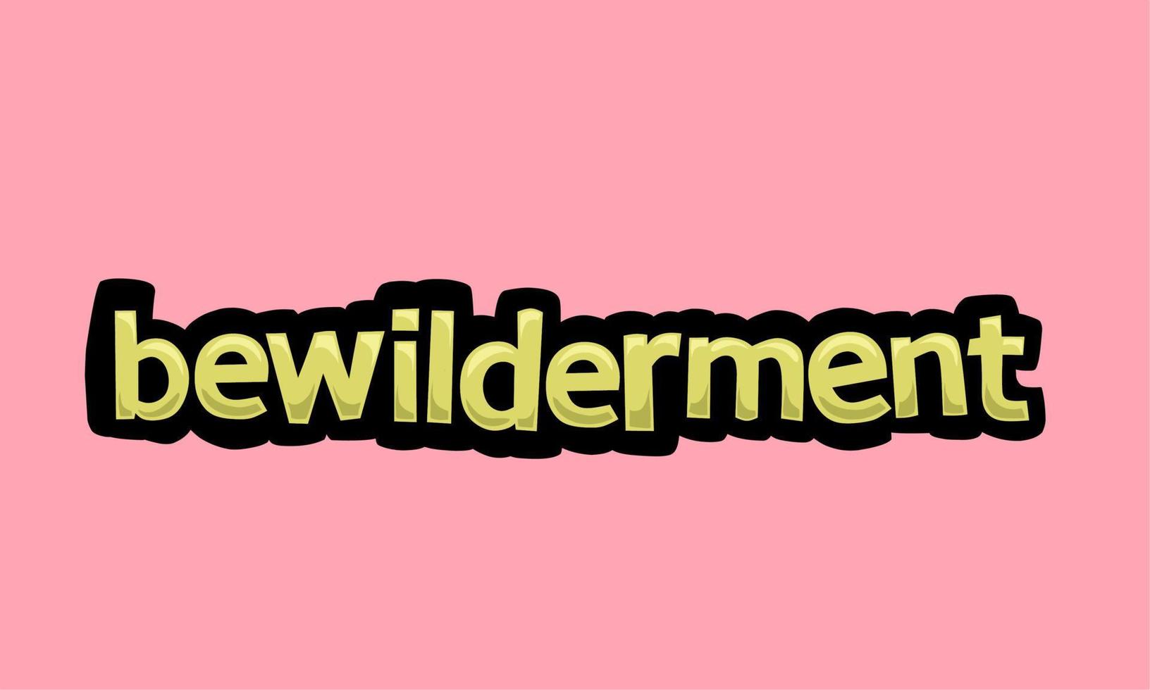 bewilderment writing vector design on a pink background 21868981 Vector ... bewilderment writing vector design on a pink background 21868981 Vector ...
