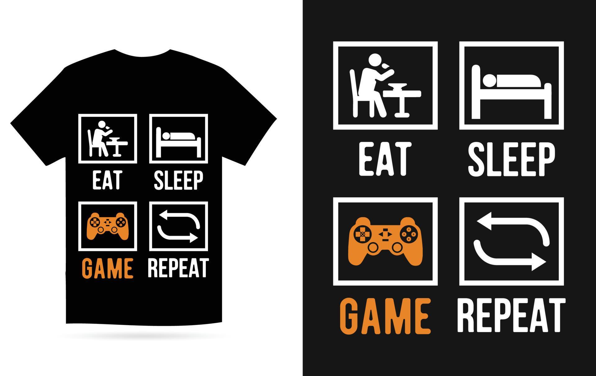 Eat Sleep Game Repeat T Shirt Design 21890230 Vector Art At Vecteezy