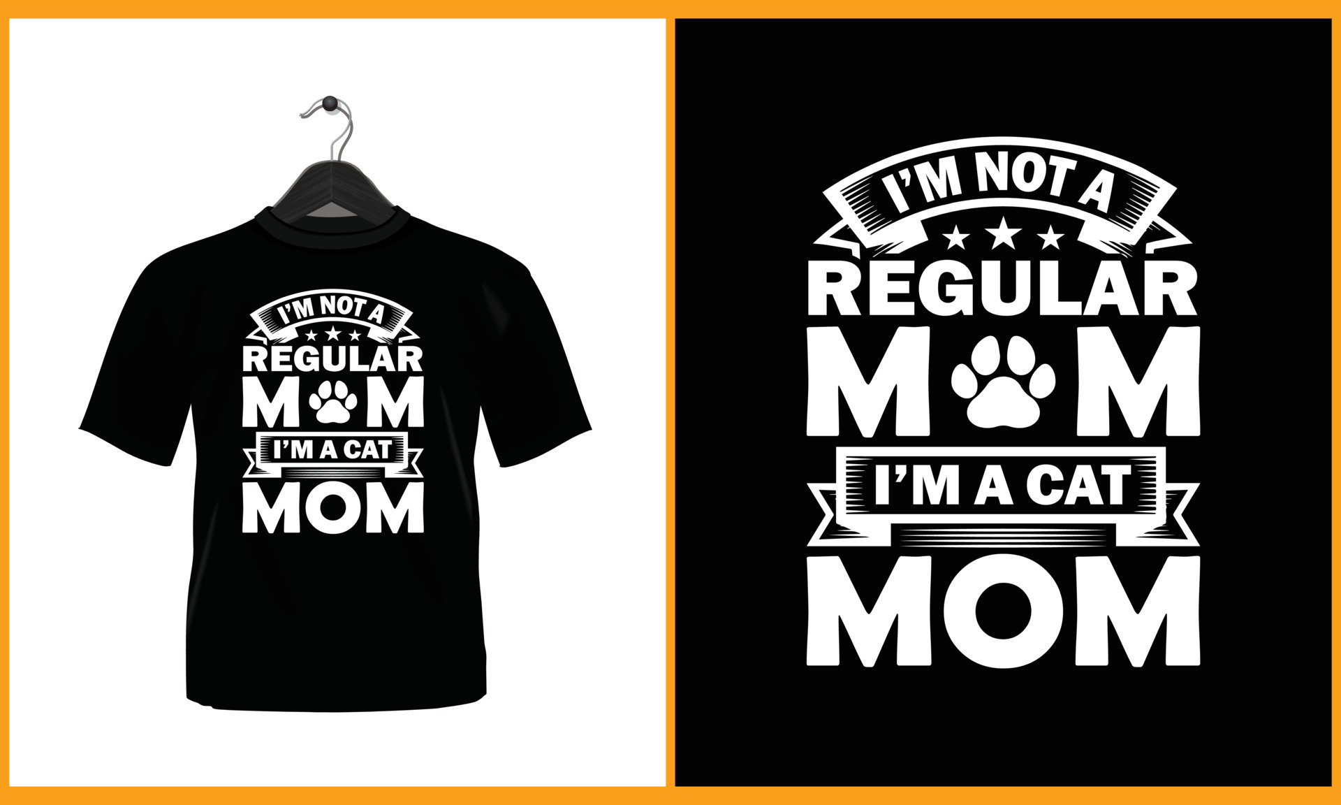 Im Not A Regular Mom Im A Cat Mom Vector Typography T Shirt Design