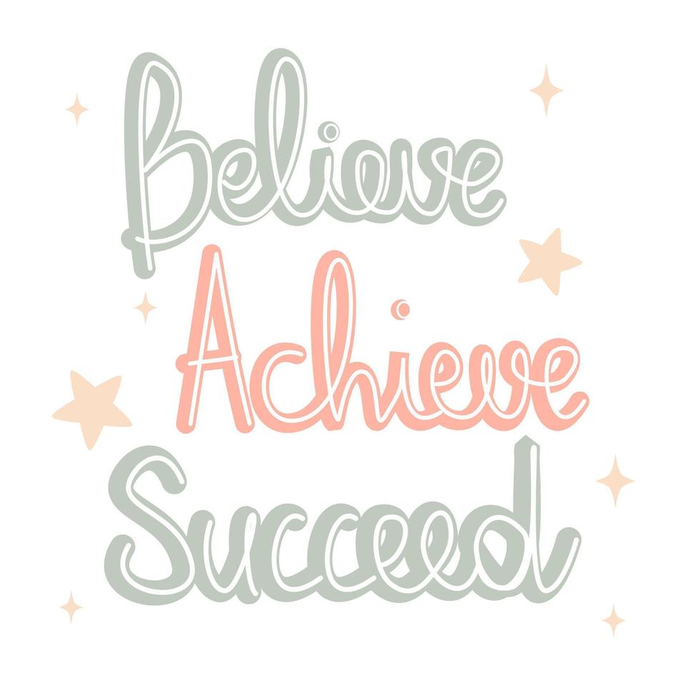 Cute Hand Drawn Lettering Motivational Quote Believe Achieve Succeed
