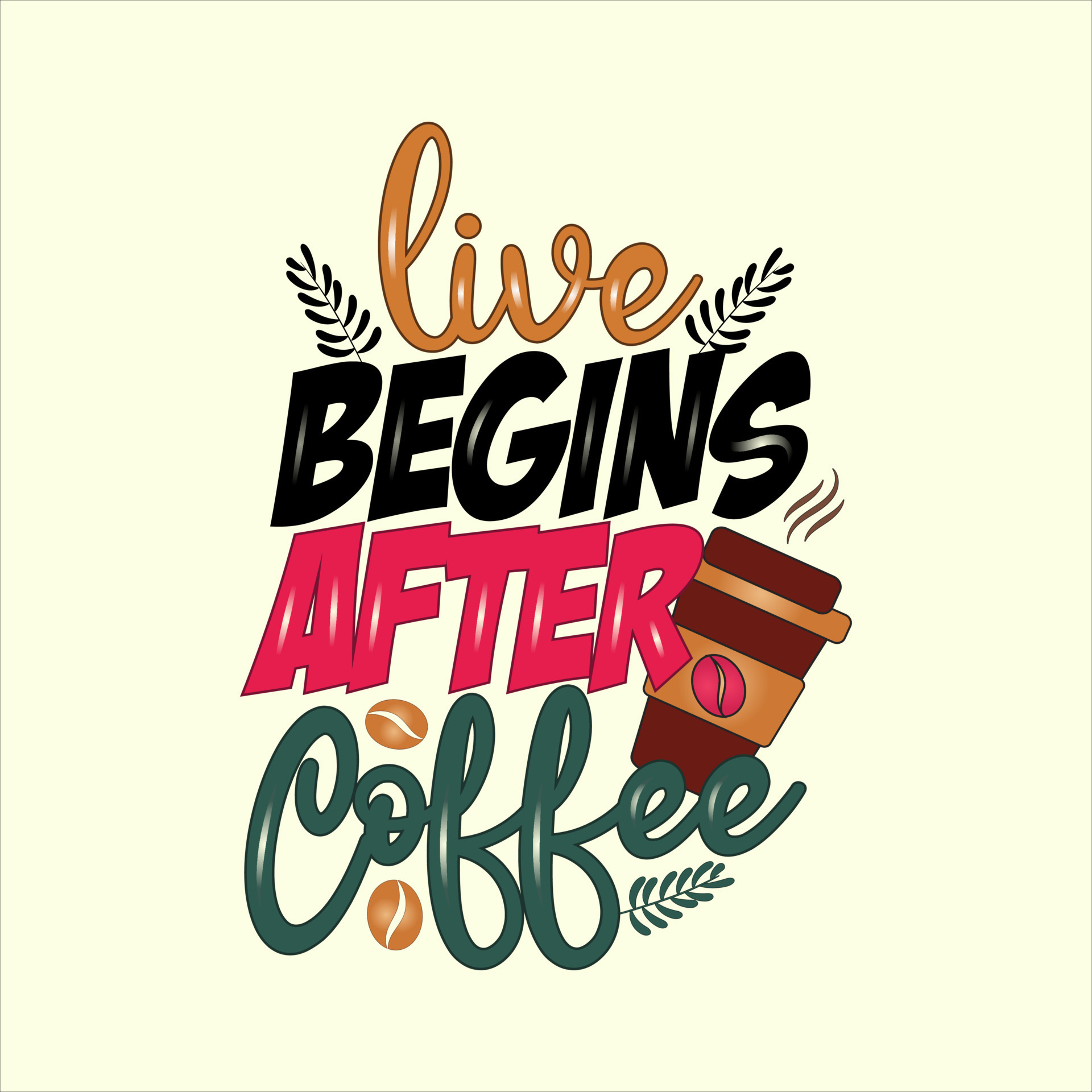 Life Begins After Coffee 22084819 Vector Art at Vecteezy