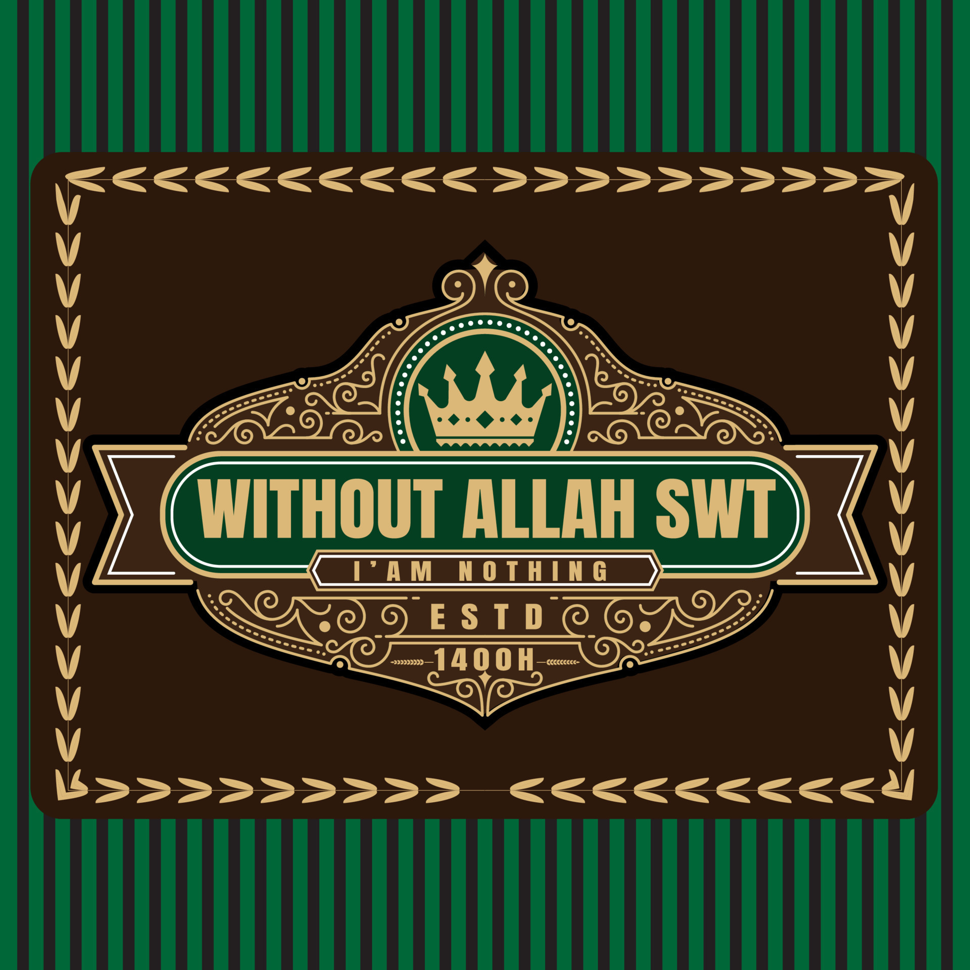 Without Allah, I'm nothing typography t-shirt design 22084891 Vector ... Without Allah, I'm nothing typography t-shirt design 22084891 Vector ...
