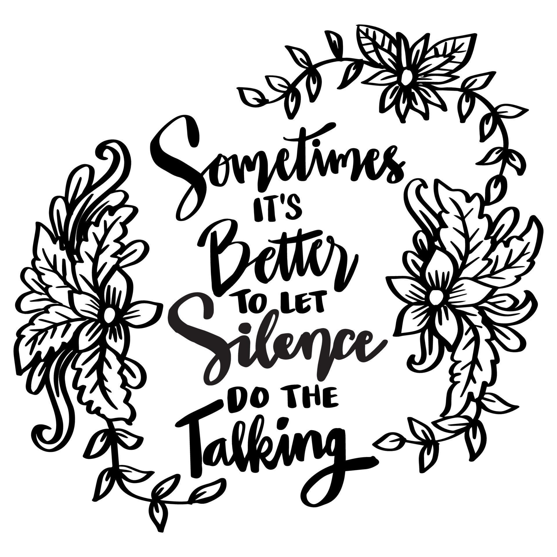 Sometimes Its Better To Let The Talking Hand Lettering Poster Quotes 22123807 Vector Art At