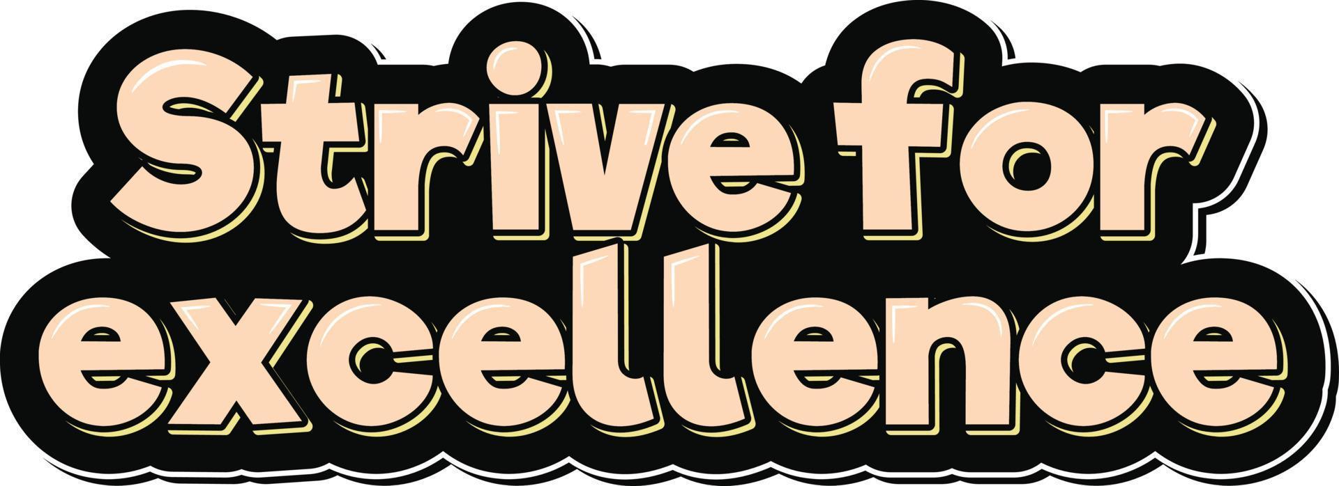 Strive for Excellence Lettering Vector Design 22347248 Vector Art at ...