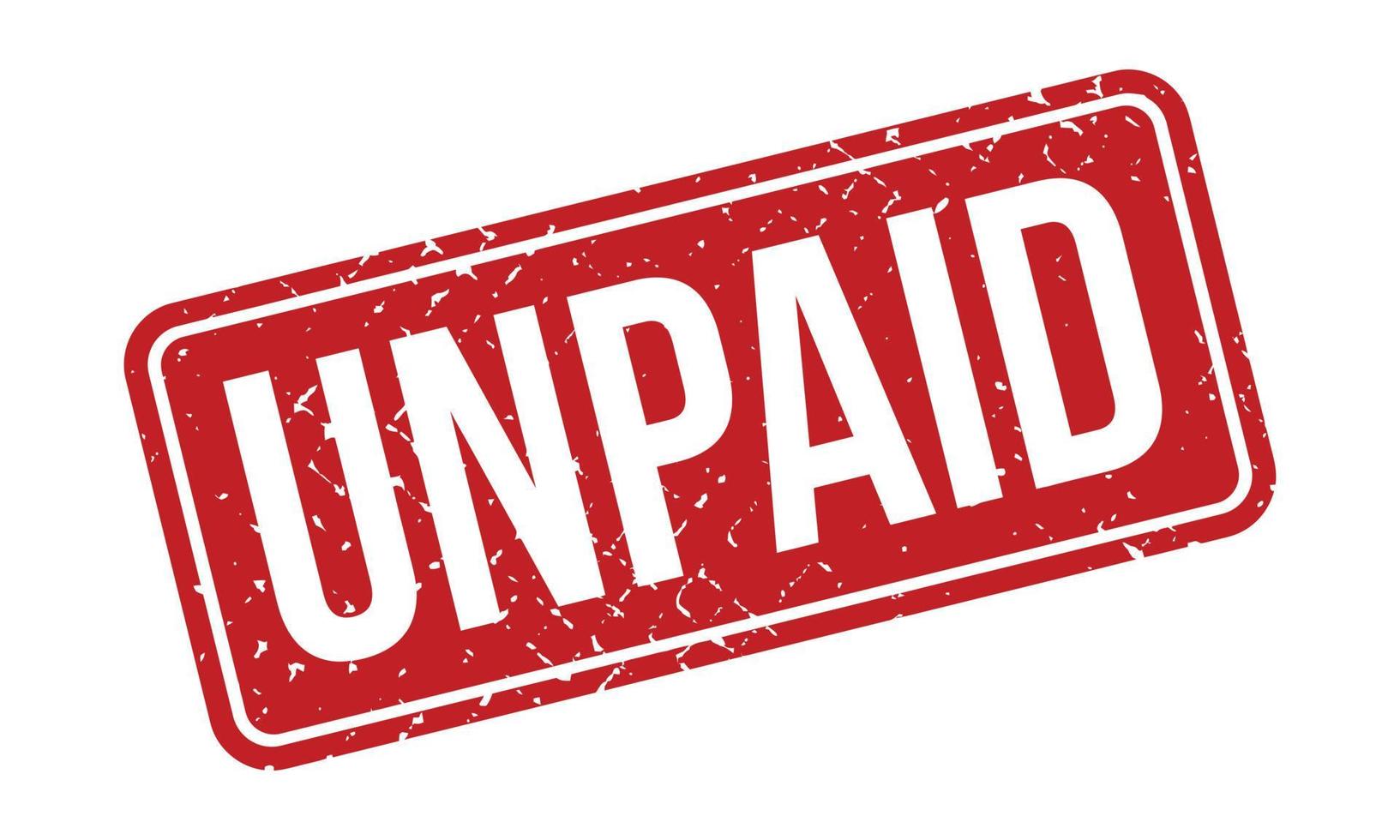 Unpaid Rubber Stamp. Red Unpaid Rubber Grunge Stamp Seal Vector ... Unpaid Rubber Stamp. Red Unpaid Rubber Grunge Stamp Seal Vector ...