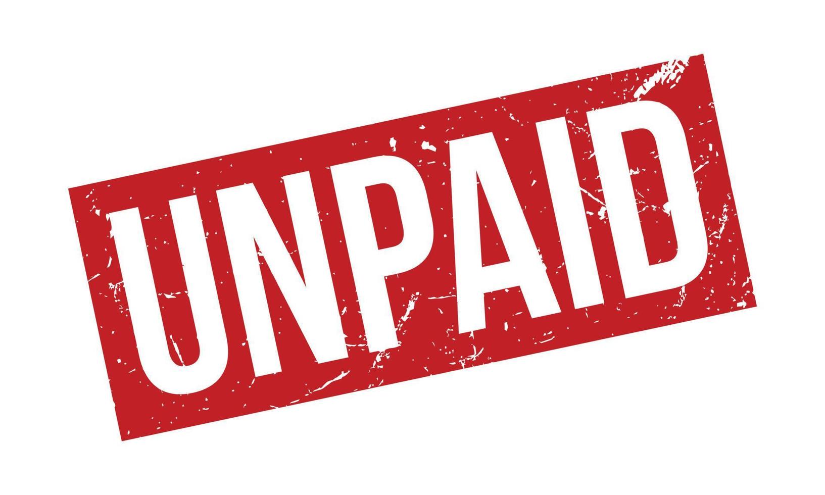 Unpaid Rubber Stamp. Red Unpaid Rubber Grunge Stamp Seal Vector ... Unpaid Rubber Stamp. Red Unpaid Rubber Grunge Stamp Seal Vector ...