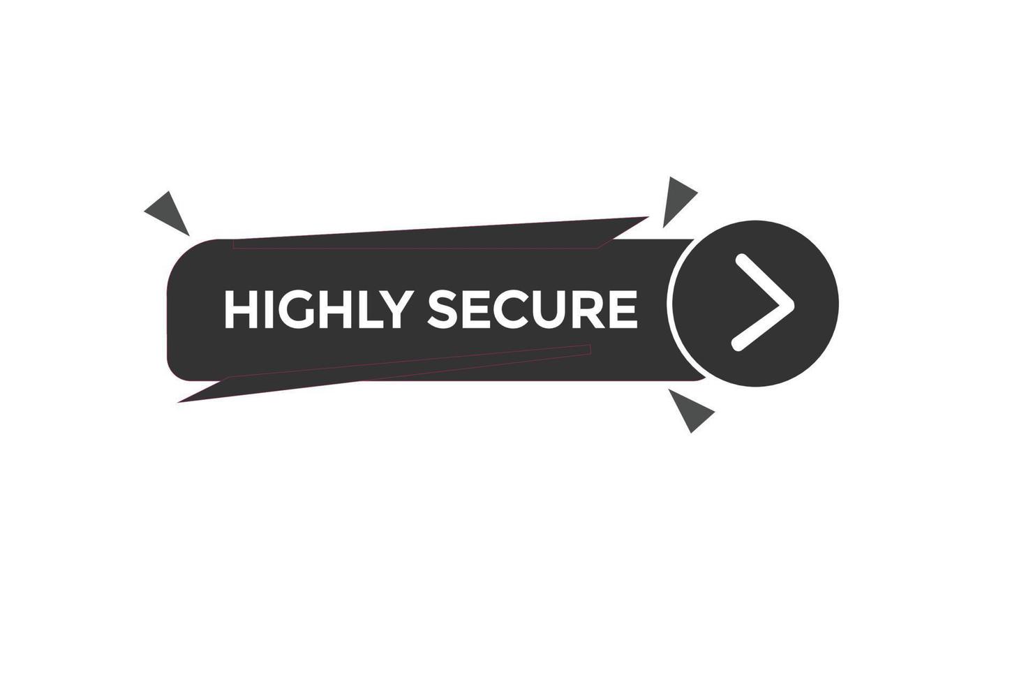 highly secure vectors.sign label bubble speech highly secure 22538396 ... highly secure vectors.sign label bubble speech highly secure 22538396 ...