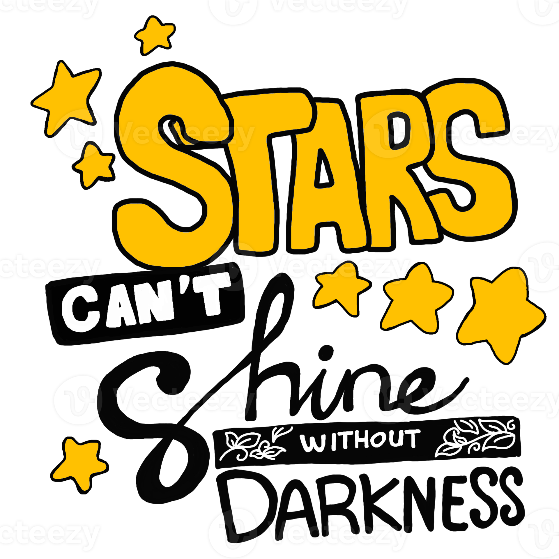 Motivational Word Quote Stars Cant Shine Without Darkness 22599202 Png