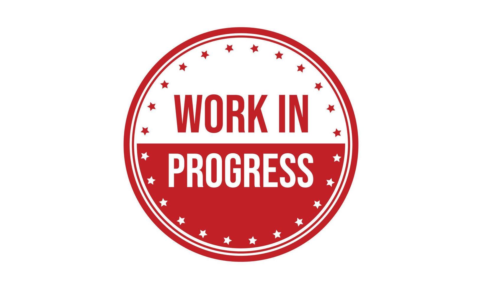 Work in Progress Rubber Stamp. Work in Progress Grunge Stamp Seal ... Work in Progress Rubber Stamp. Work in Progress Grunge Stamp Seal ...