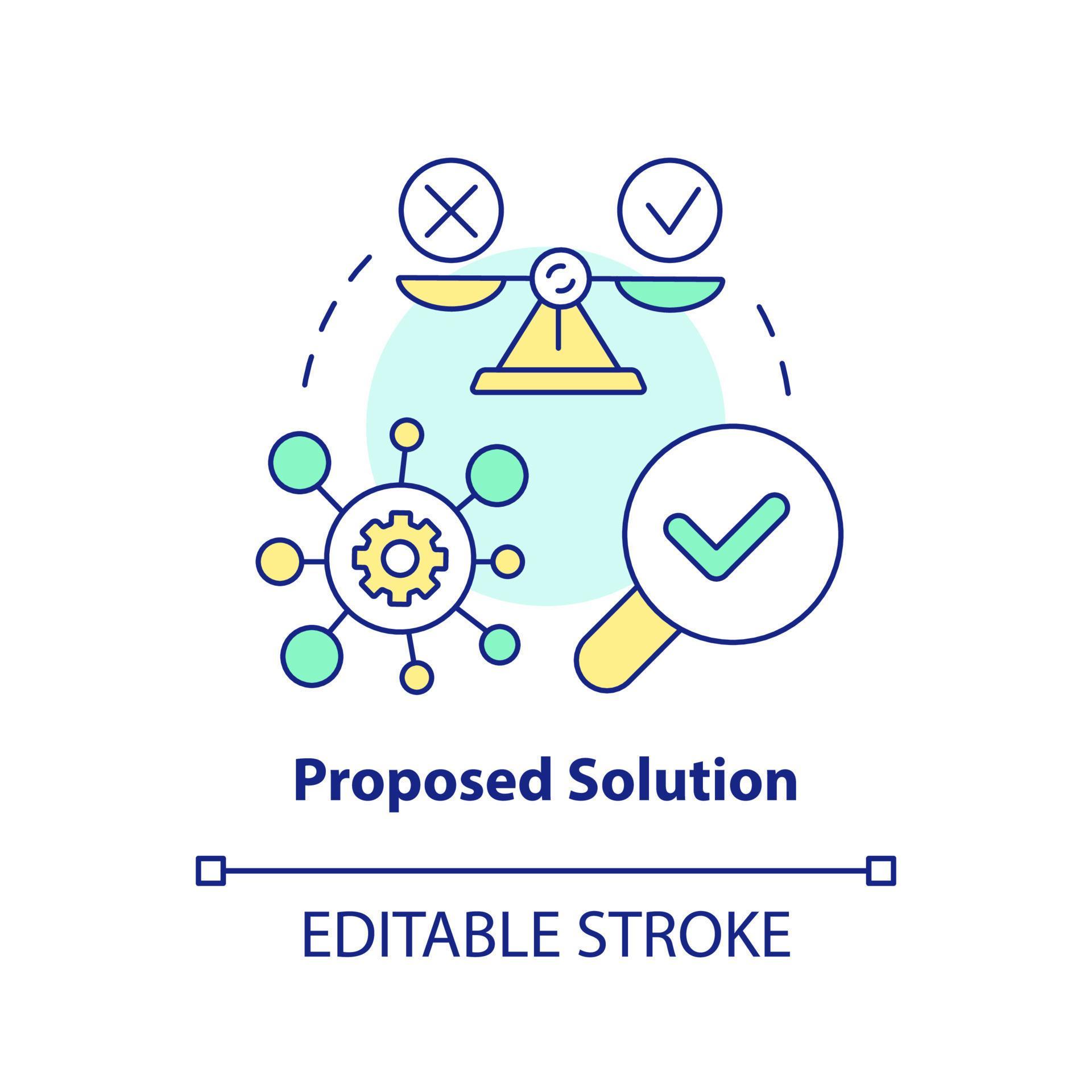 Proposed solution concept icon. Decision for best result. Case drafting ...