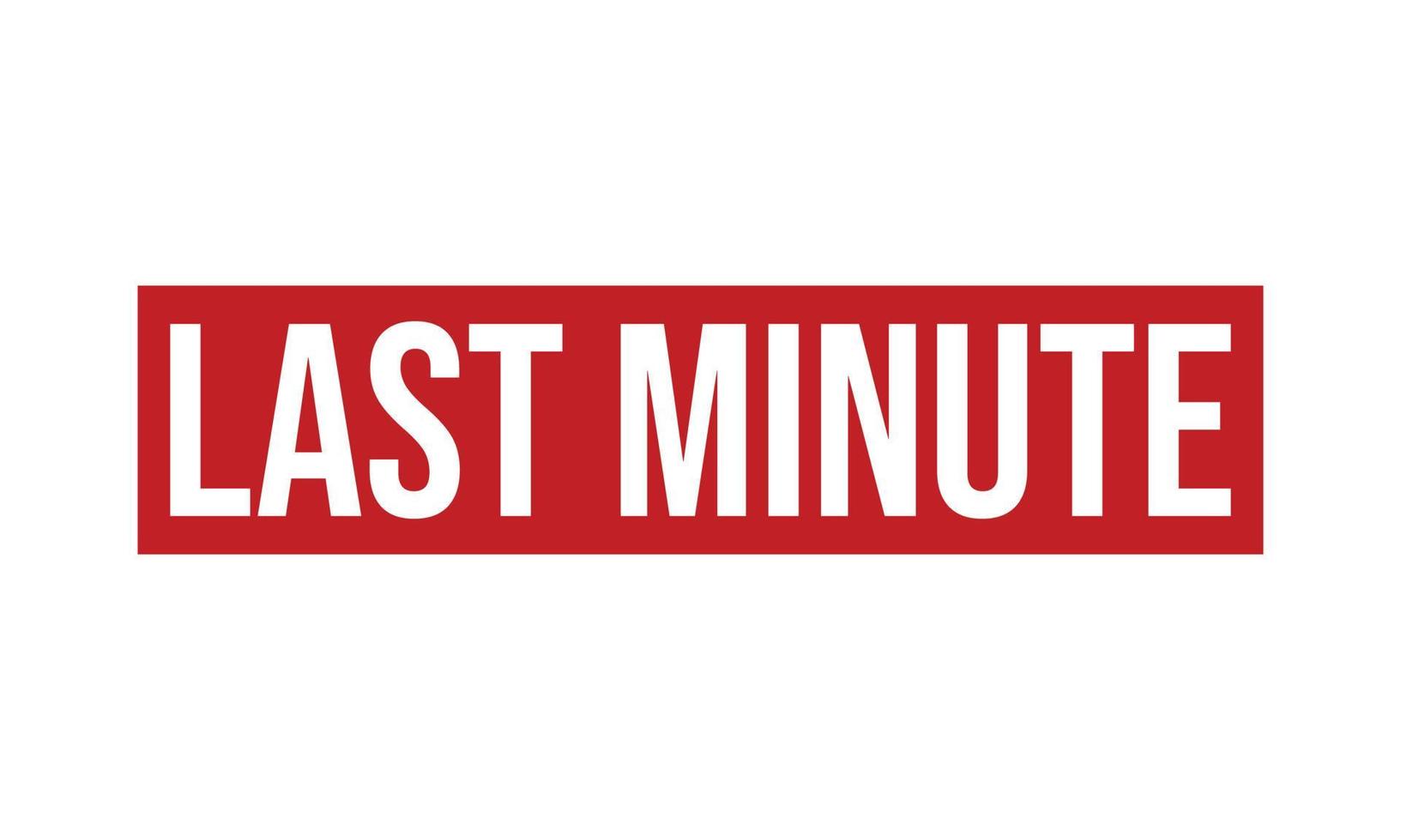 Last Minute Rubber Stamp Seal Vector 22907412 Vector Art at Vecteezy Last Minute Rubber Stamp Seal Vector 22907412 Vector Art at Vecteezy