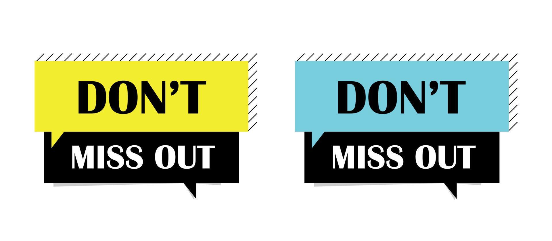 Dont miss out speach bubble set 22943305 Vector Art at Vecteezy