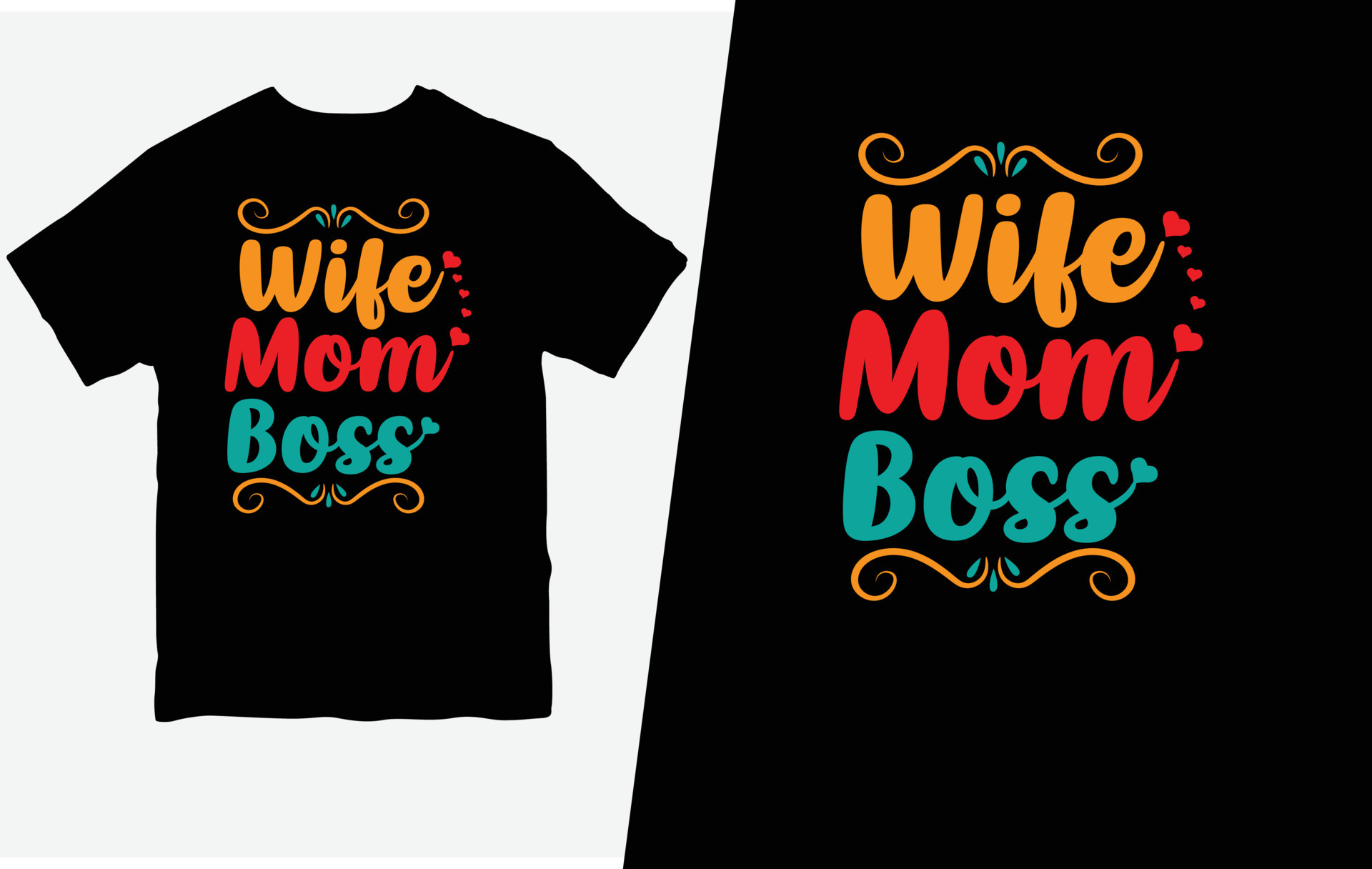 Wife Mom Boss T Shirt Design 23070964 Vector Art At Vecteezy