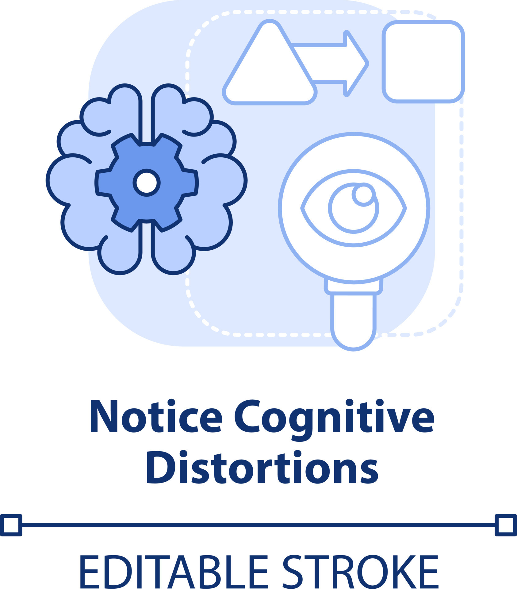 Notice cognitive distortions light blue concept icon. Thoughts patterns ... Notice cognitive distortions light blue concept icon. Thoughts patterns ...
