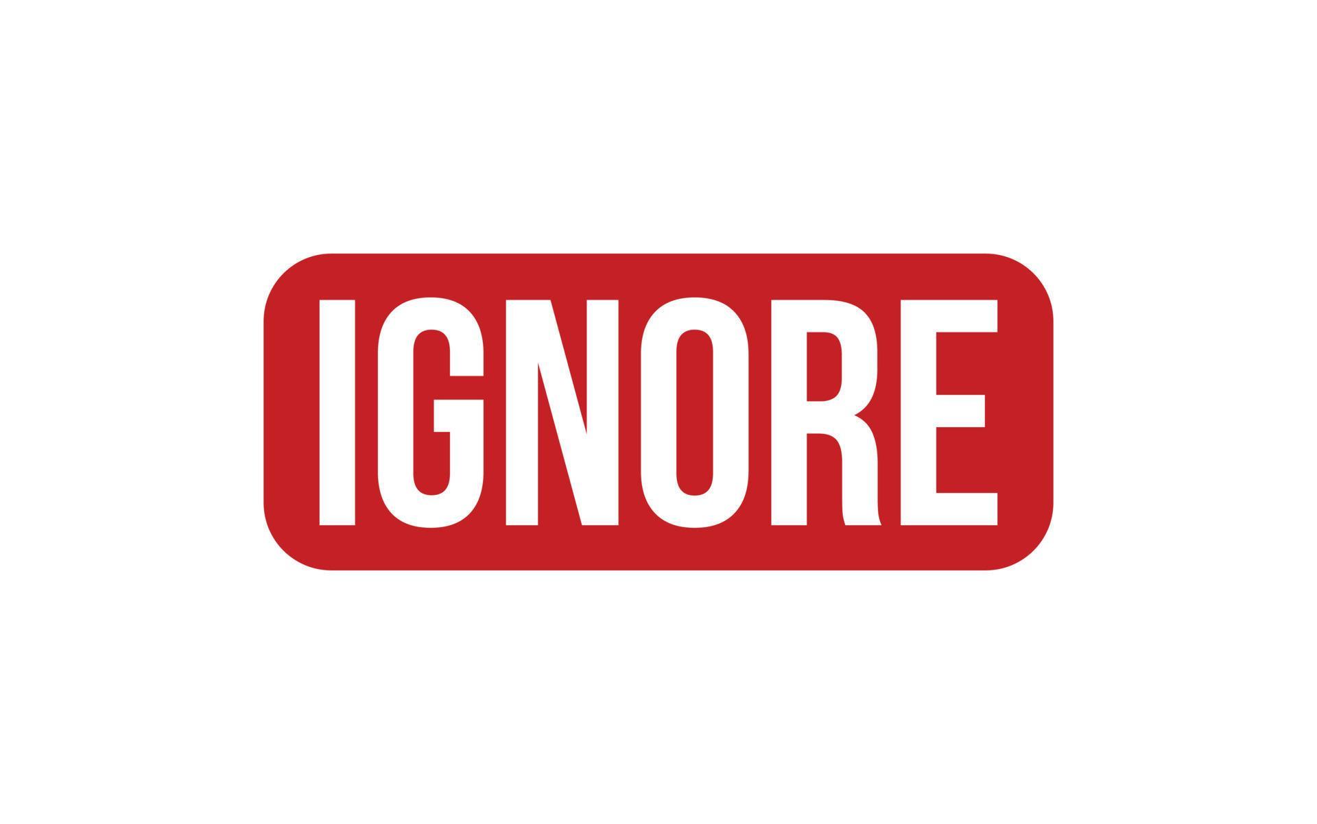 Ignore Rubber Stamp Seal Vector 23104418 Vector Art At Vecteezy