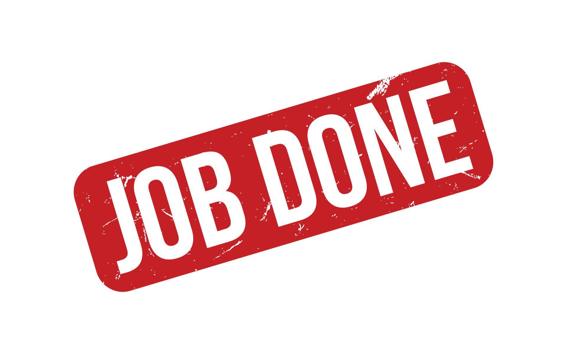 Job Done Rubber Stamp Seal Vector 23104853 Vector Art at Vecteezy Job Done Rubber Stamp Seal Vector 23104853 Vector Art at Vecteezy