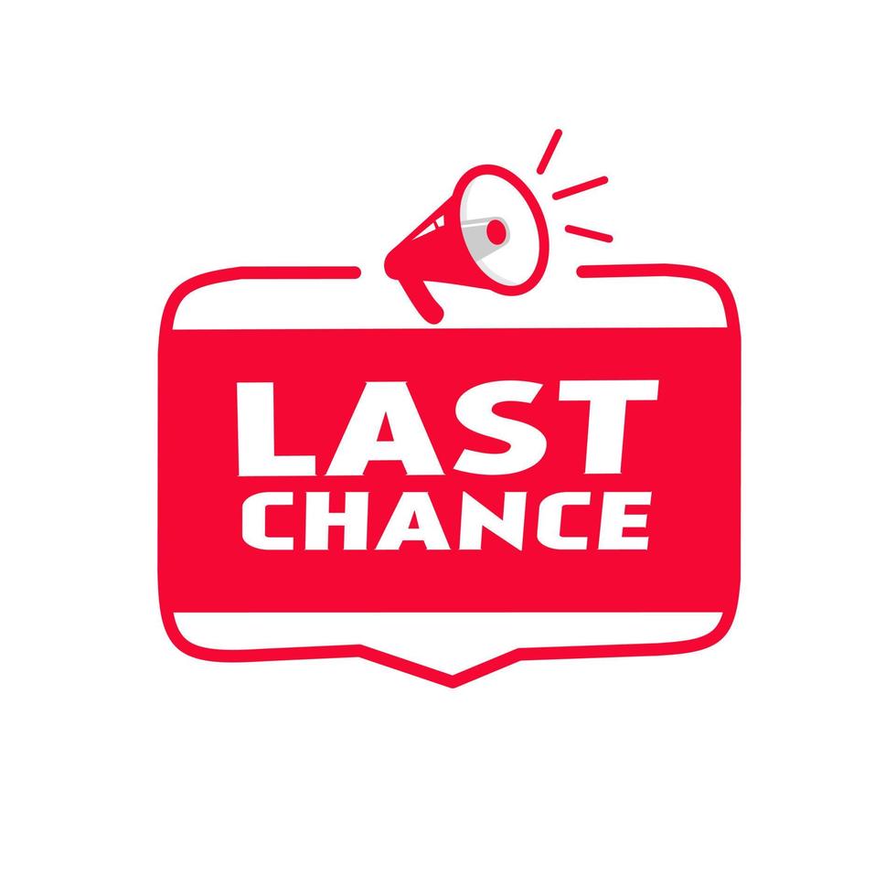 vector último oportunidad signo. bandera modelo con megáfono icono. plano estilo diseño ...