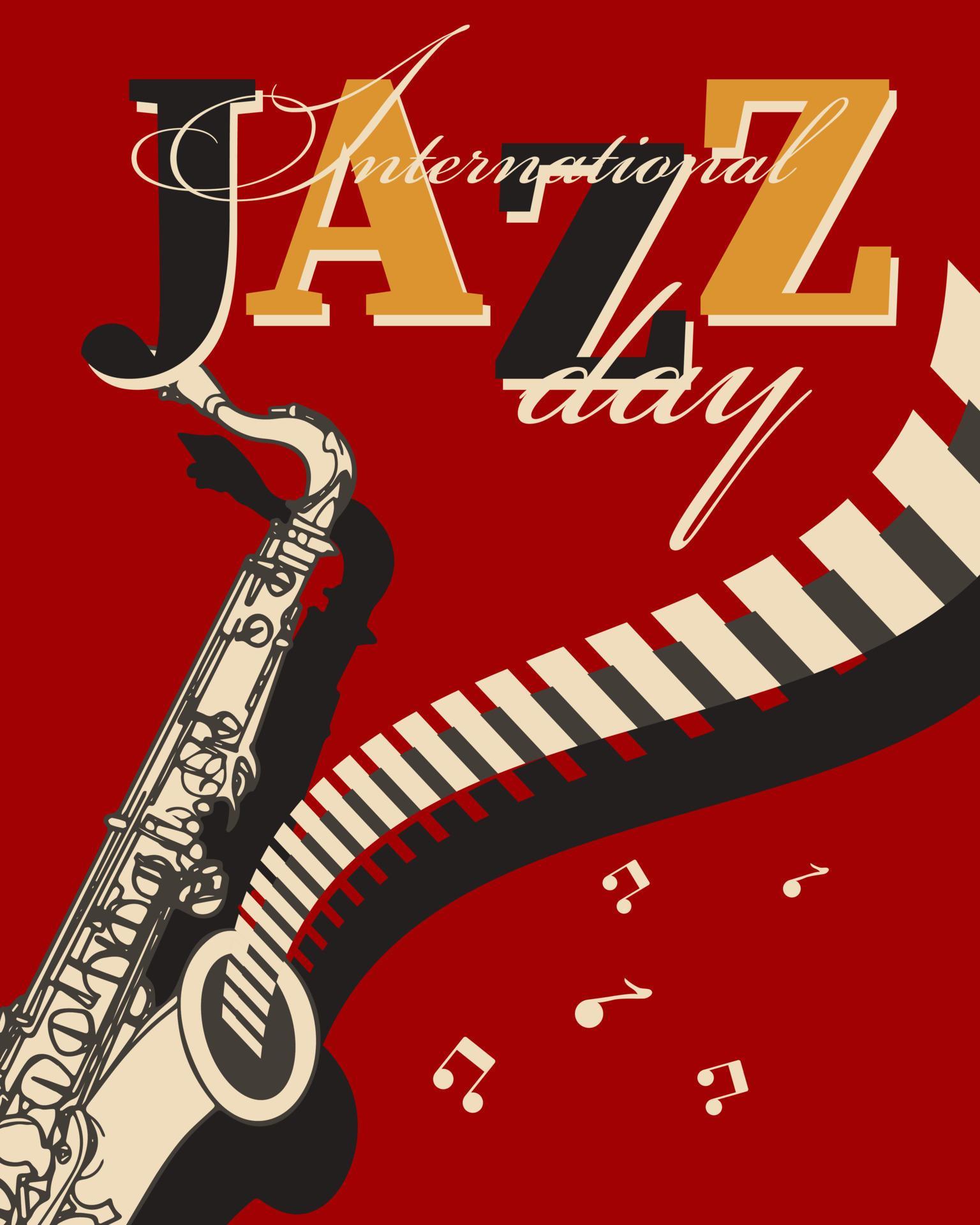 Vintage poster for International Jazz Day. Saxophone with piano keys. Retro poster, banner ...
