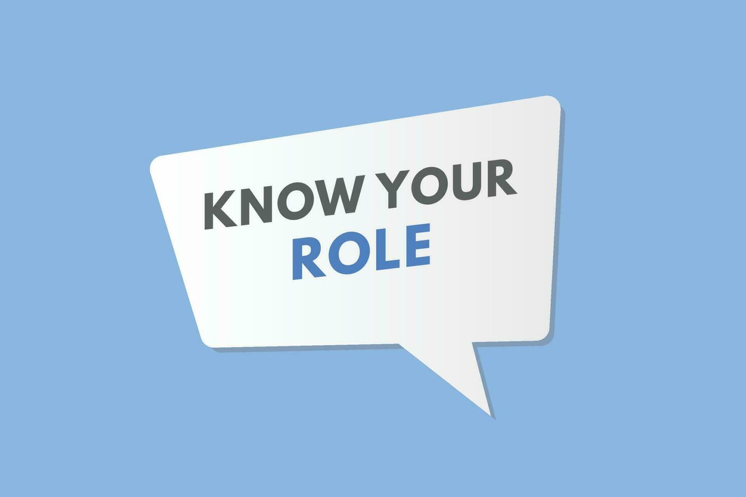 Know Your Role text Button. Know Your Role Sign Icon Label Sticker Web ...